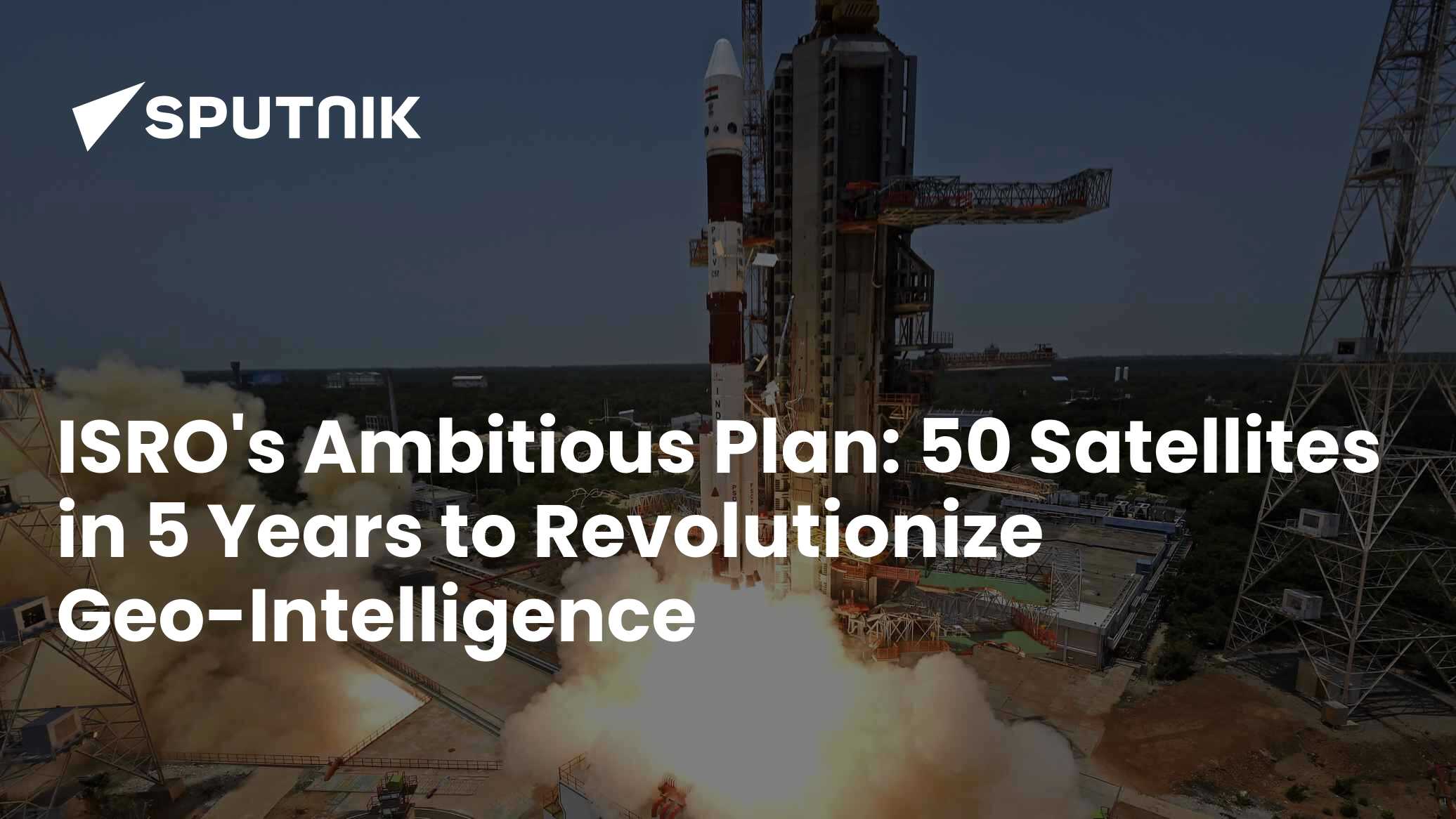 ISRO's Ambitious Plan: 50 Satellites in 5 Years to Revolutionize Geo ...