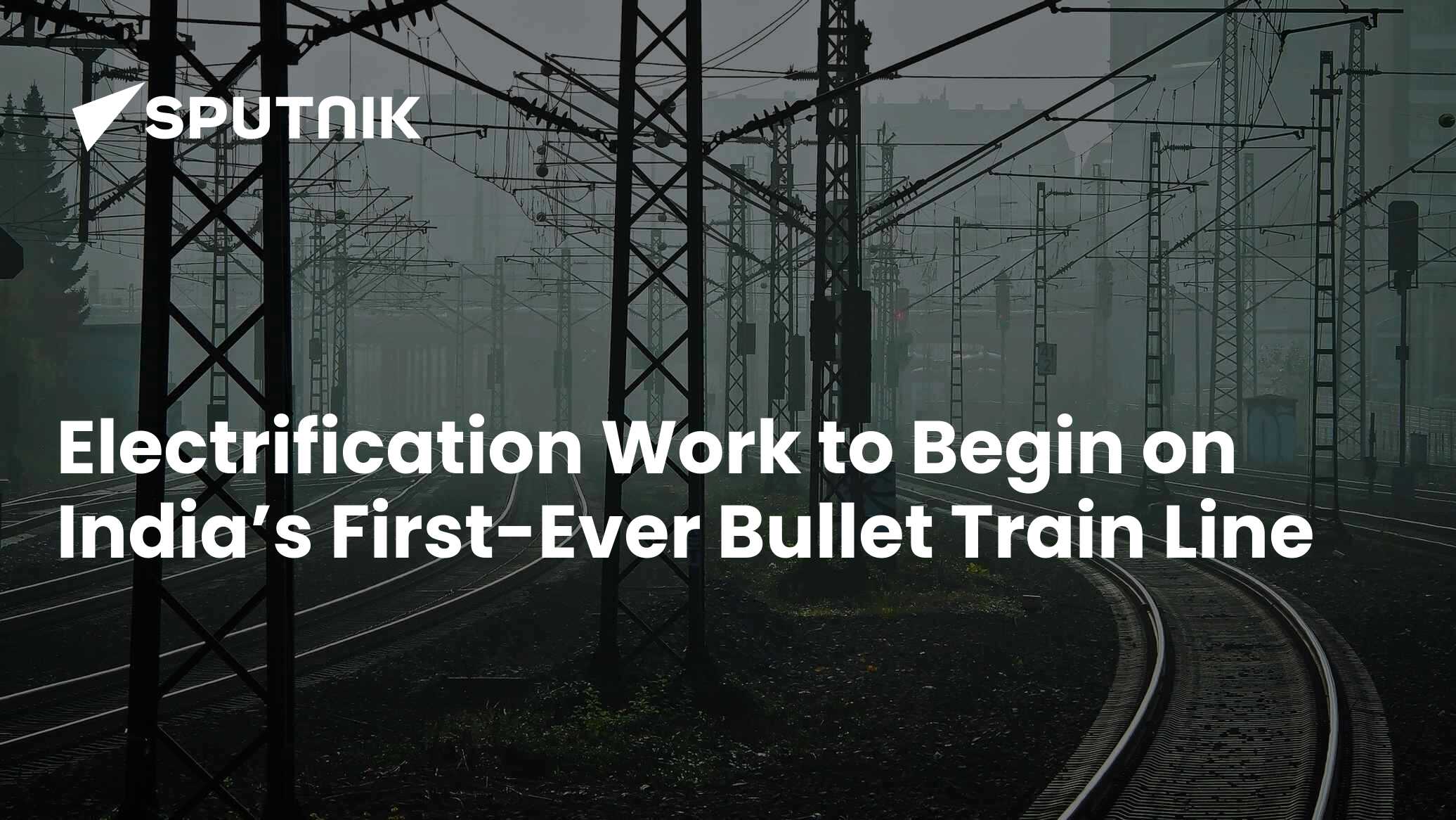 Electrification Work to Begin on India’s First-Ever Bullet Train Line