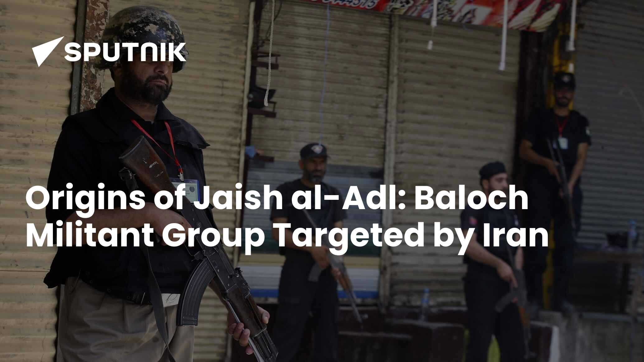 Origins of Jaish al-Adl: Militant Group Targeted by Iran