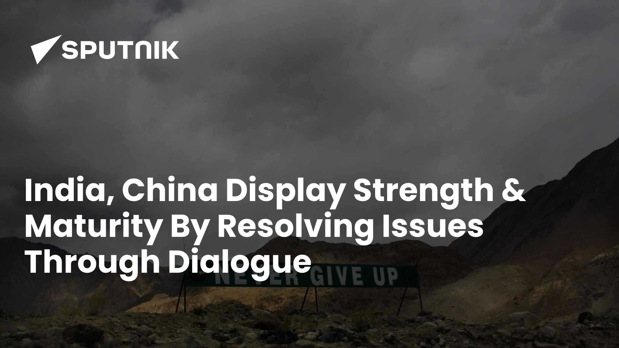 India, China Display Strength & Maturity By Resolving Issues Through ...