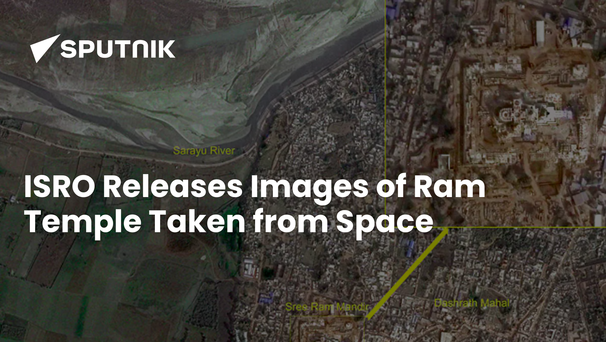 ISRO Releases Images of Ram Temple Taken from Space