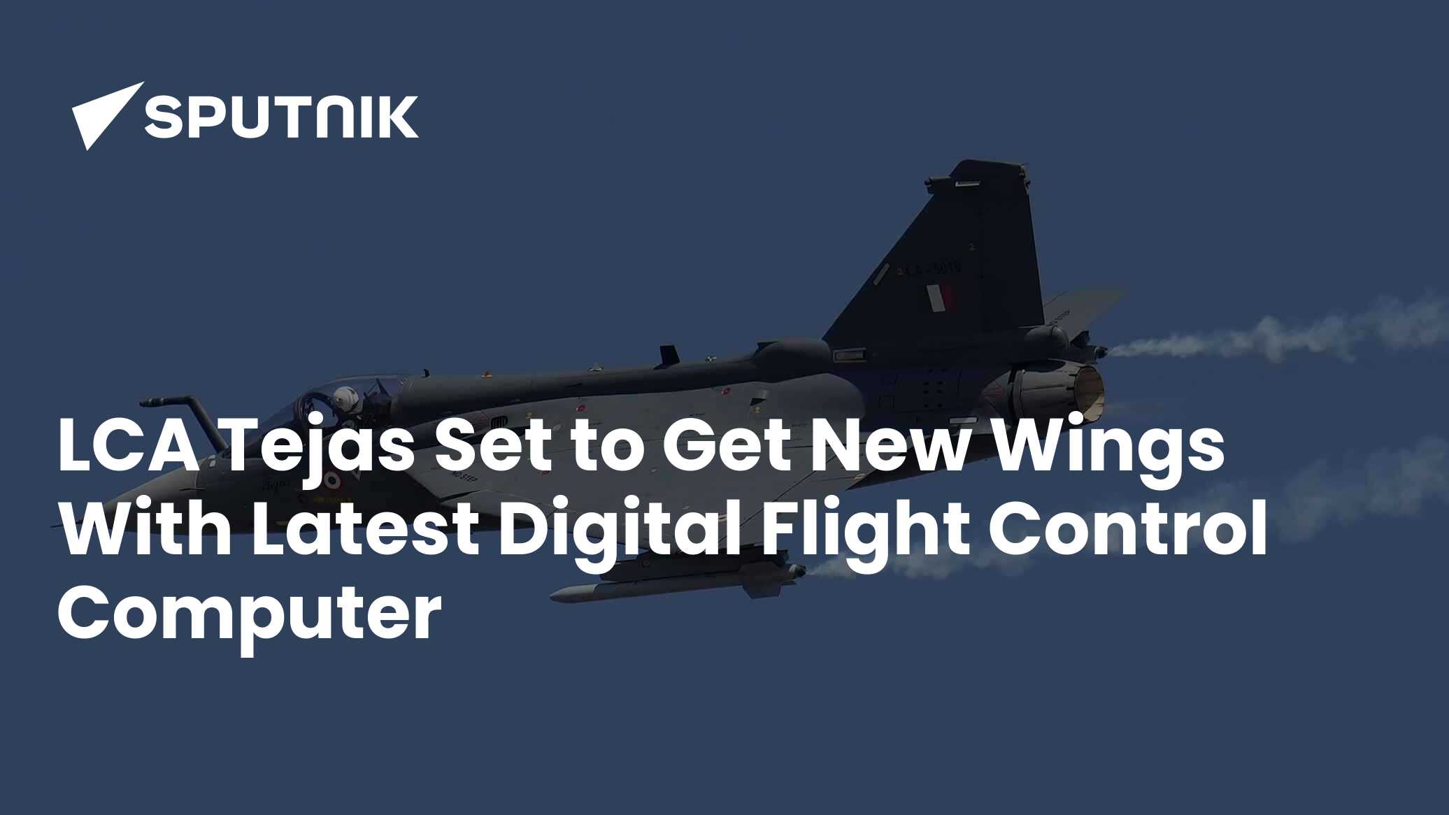 LCA Tejas Set to Get New Wings With Latest Digital Flight Control Computer