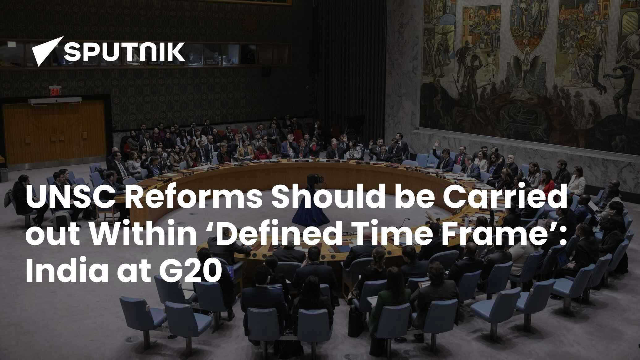 UNSC Reforms Should be Carried out Within ‘Defined Time Frame’: India at G20