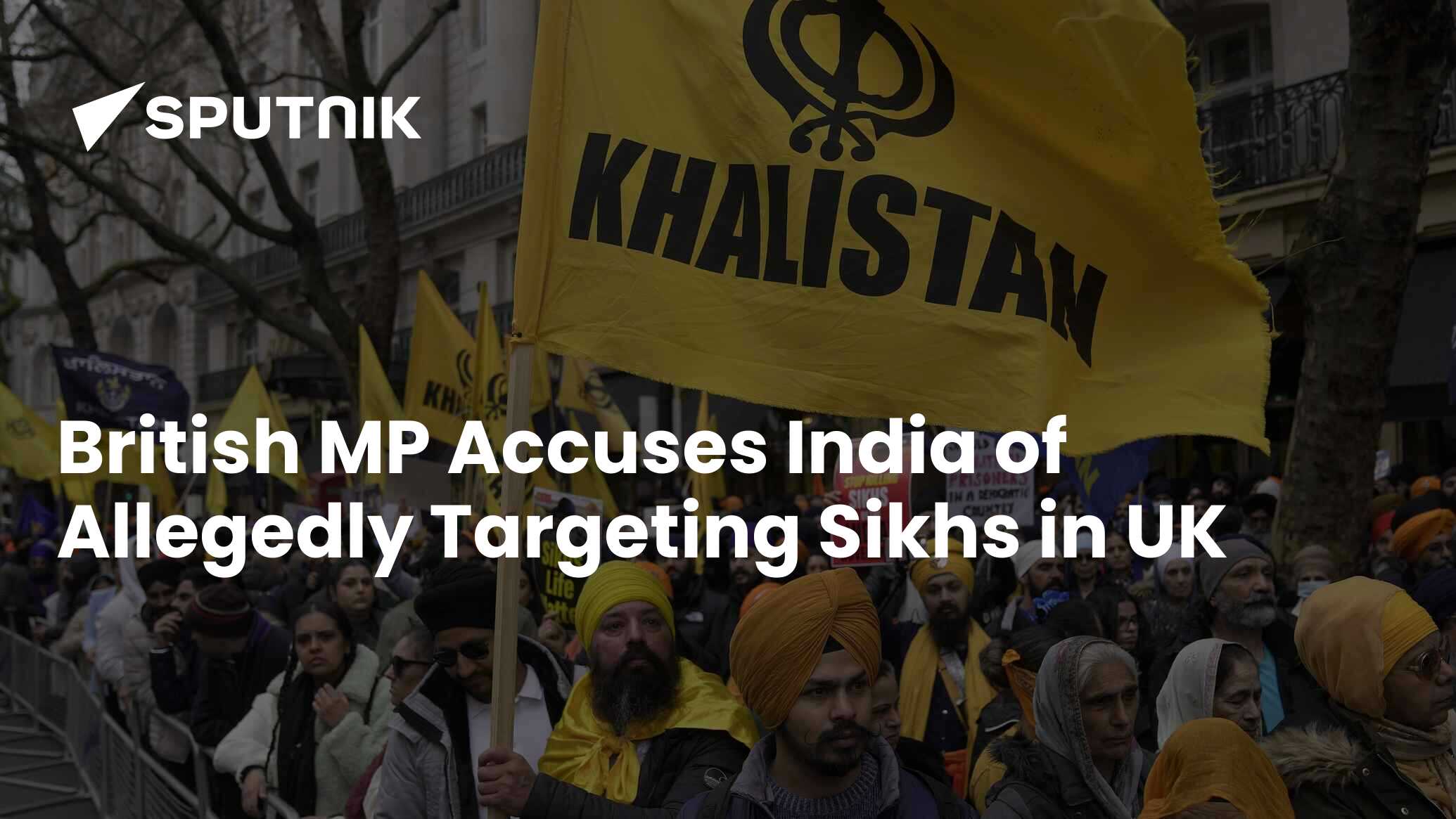 British MP Accuses India of Allegedly Targeting Sikhs in UK
