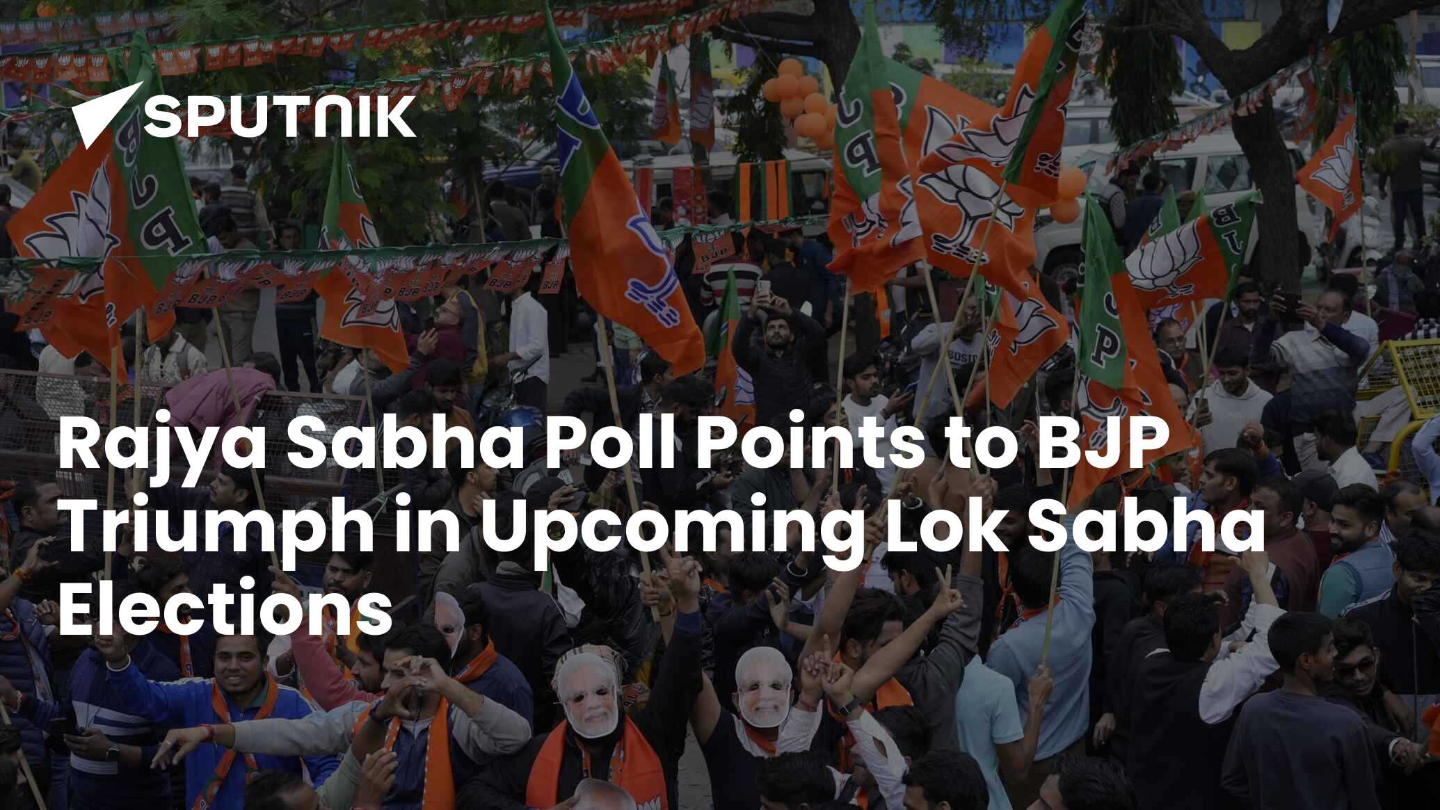 Rajya Sabha Poll Points to BJP Triumph in Upcoming Lok Sabha Elections