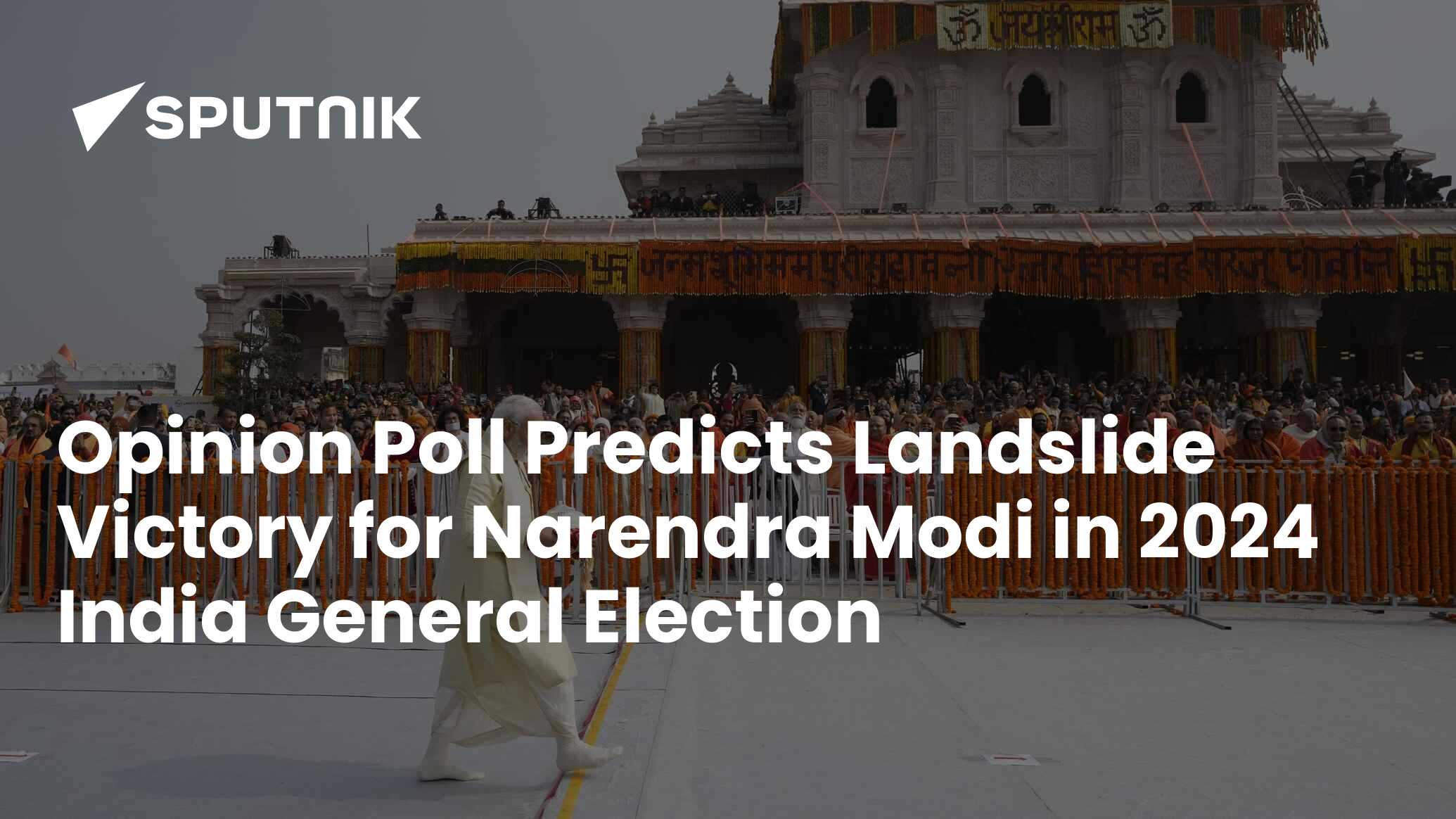 Opinion Poll Predicts Landsliding Victory for PM Modi in 2024 Lok Sabha ...