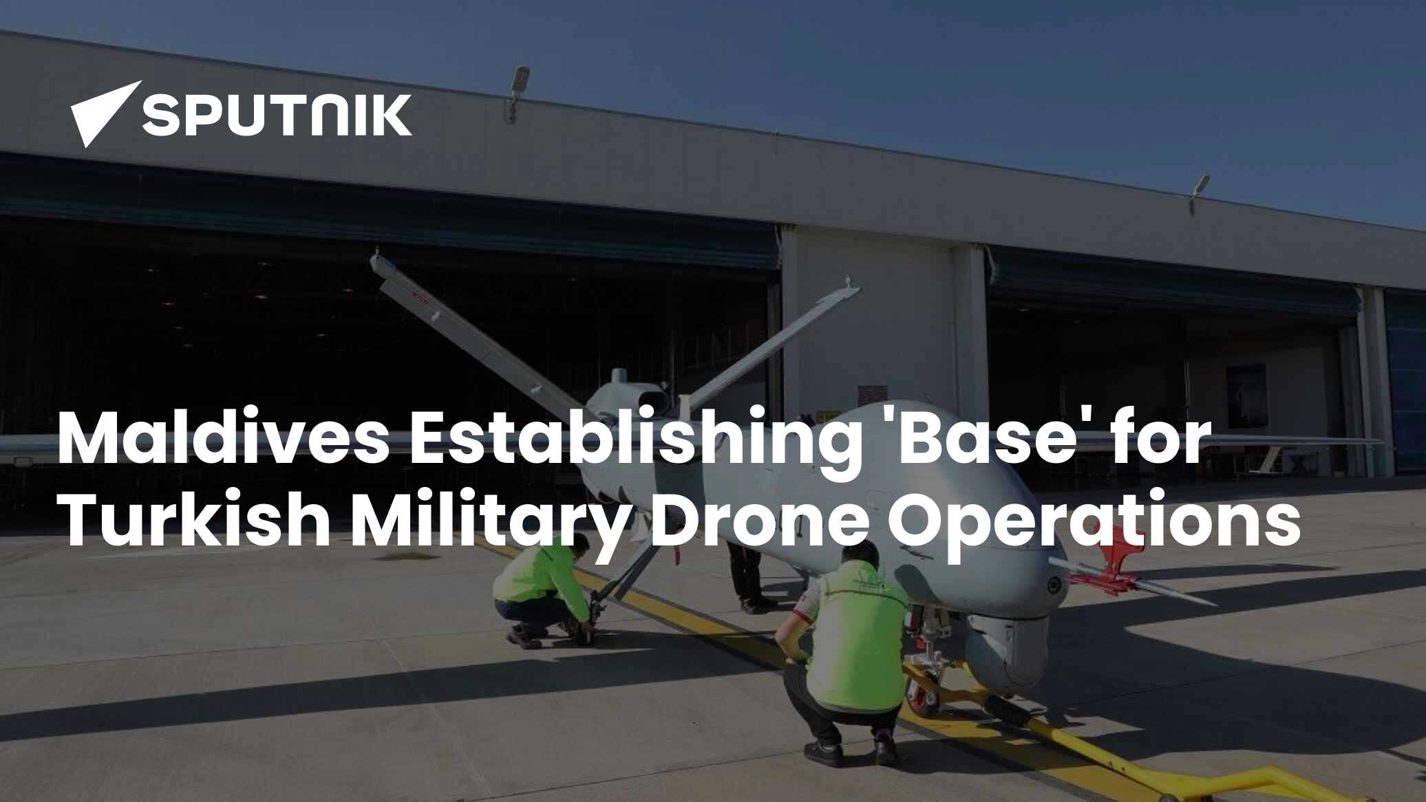 Maldives Establishing 'Base' for Turkish Military Drone Operations