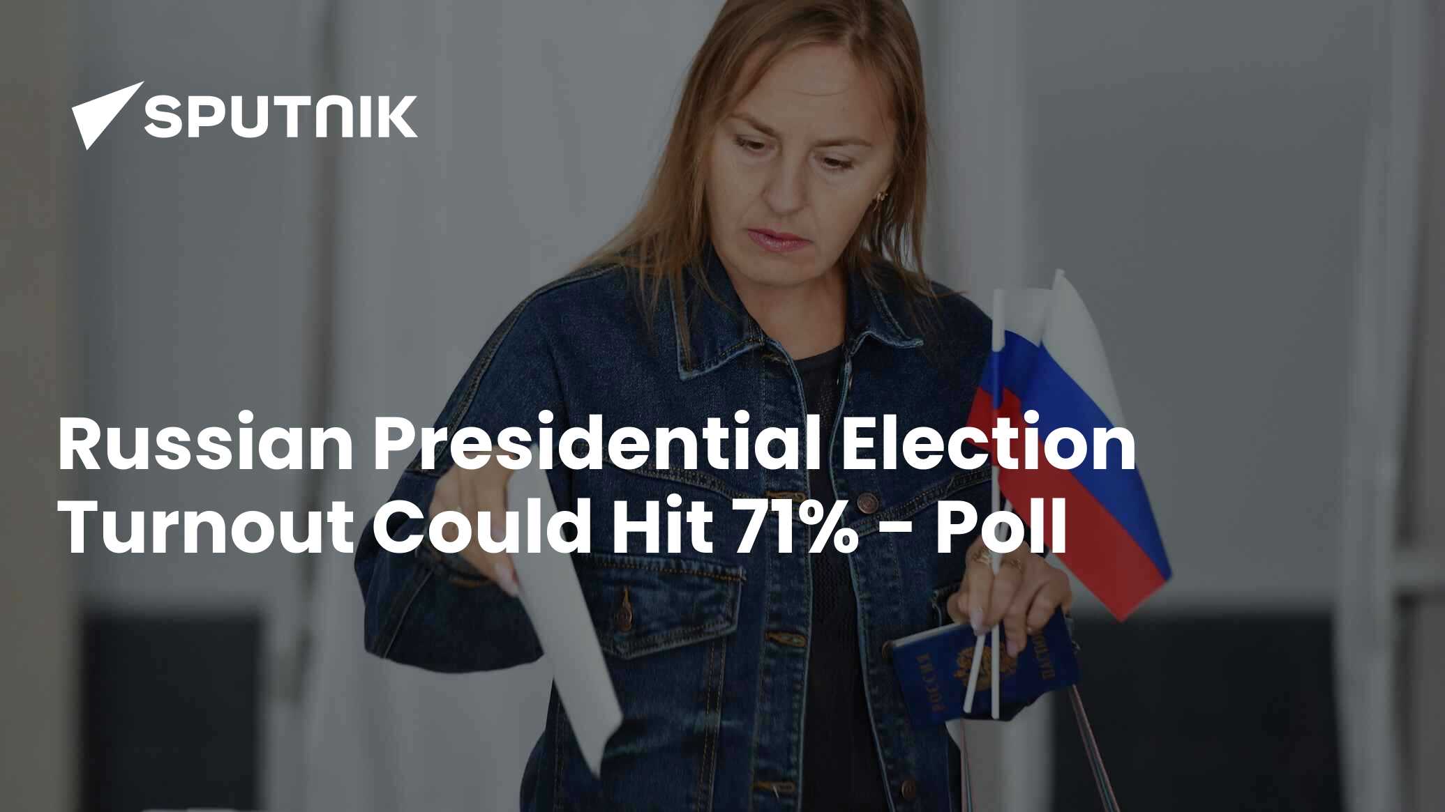 Russian Presidential Election Turnout Could Hit 71% - Poll