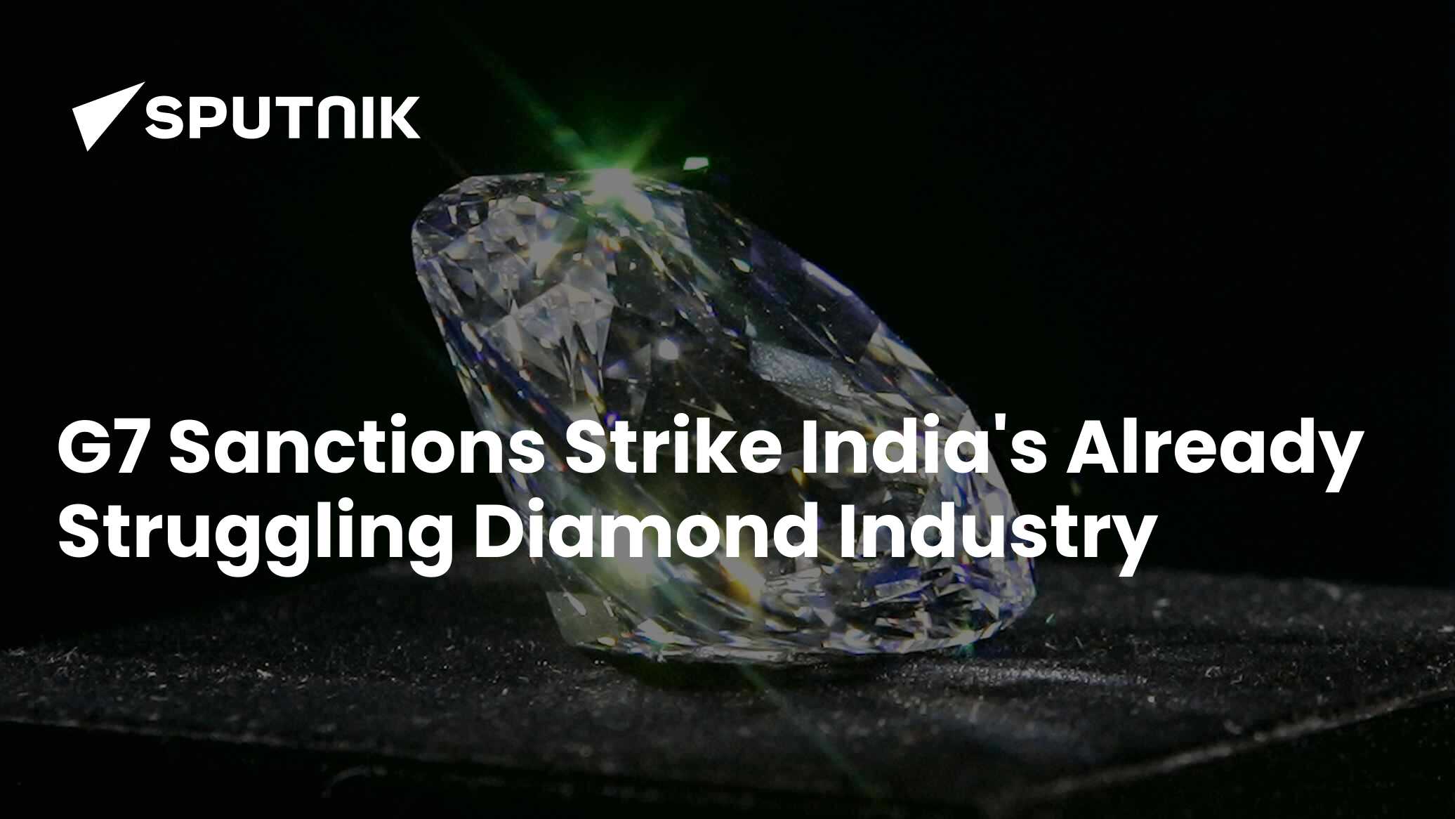 G7 Sanctions Strike India's Already Struggling Diamond Industry