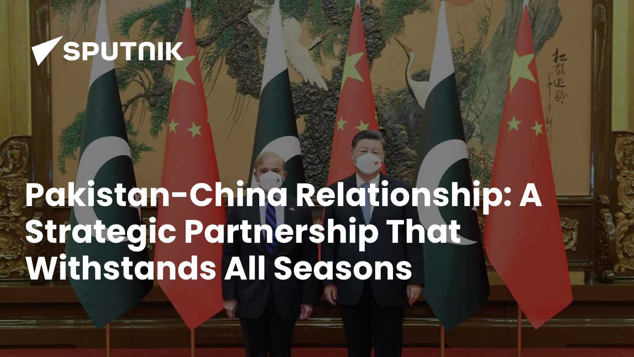 Pakistan-China Relationship: A Strategic Partnership That Withstands ...
