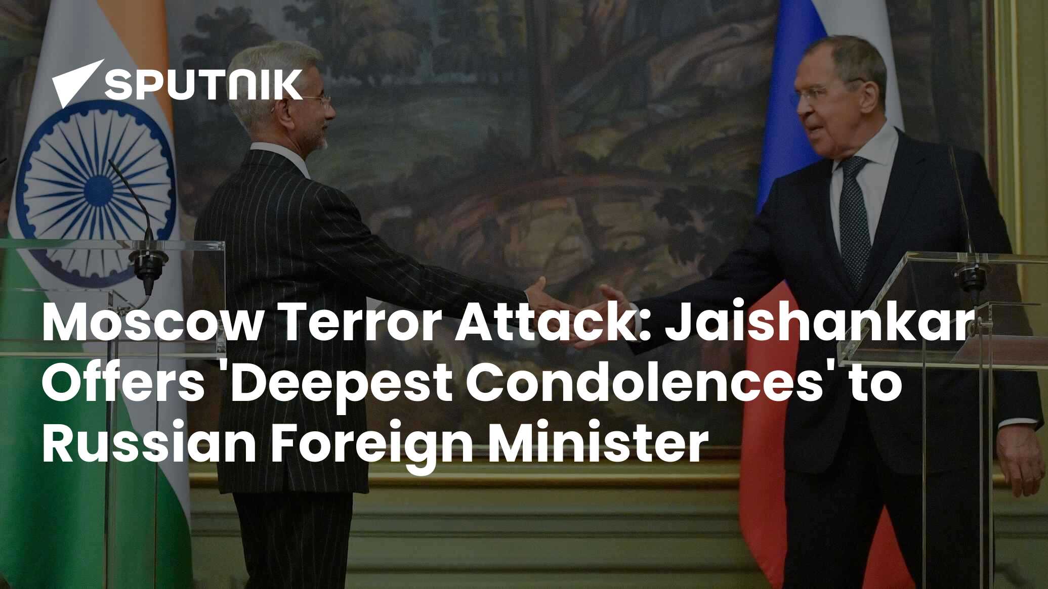 Moscow Tragedy: Jaishankar Contacts Russian Foreign Minister, Offers ...