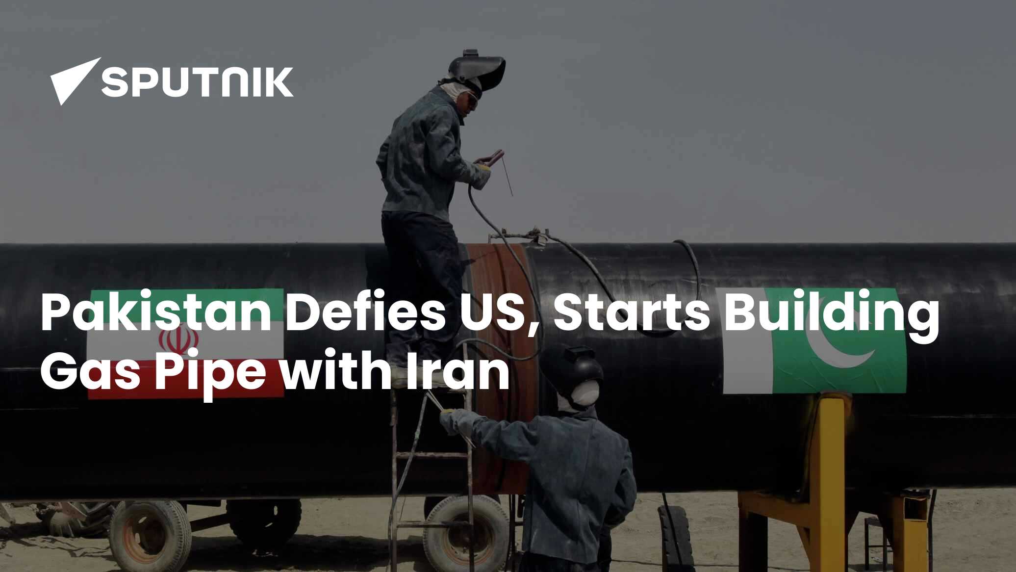 Pakistan Defies US, Starts Building Gas Pipe with Iran