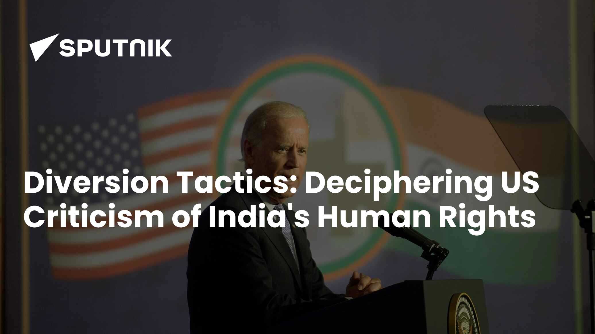 Diversion Tactics: Examining US Intentions in Criticizing India's Human ...
