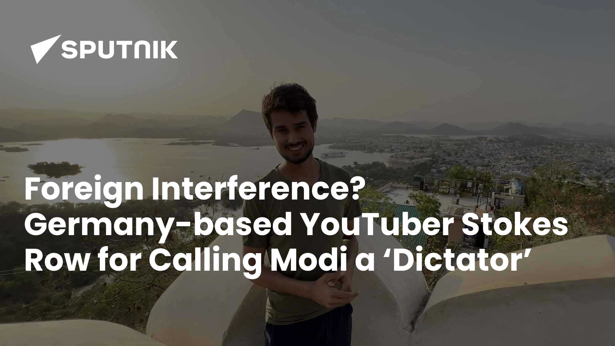 Germany-based YouTuber Stokes Row for Calling Modi a Dictator