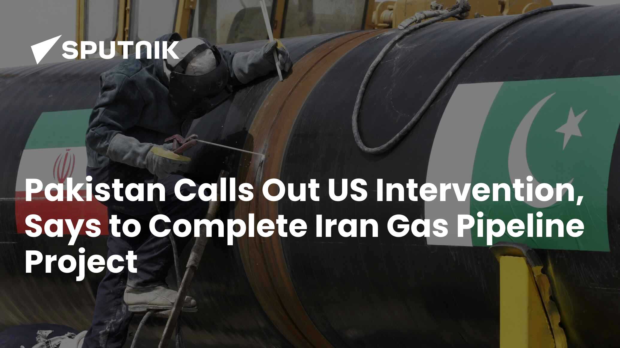 Pakistan Calls Out US Intervention, Says to Complete Iran Gas Pipeline ...