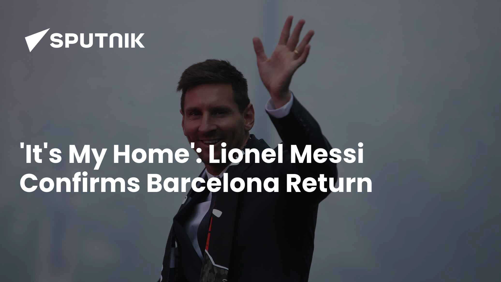 'It's My Home': Lionel Messi Confirms He Will Make Barcelona Return