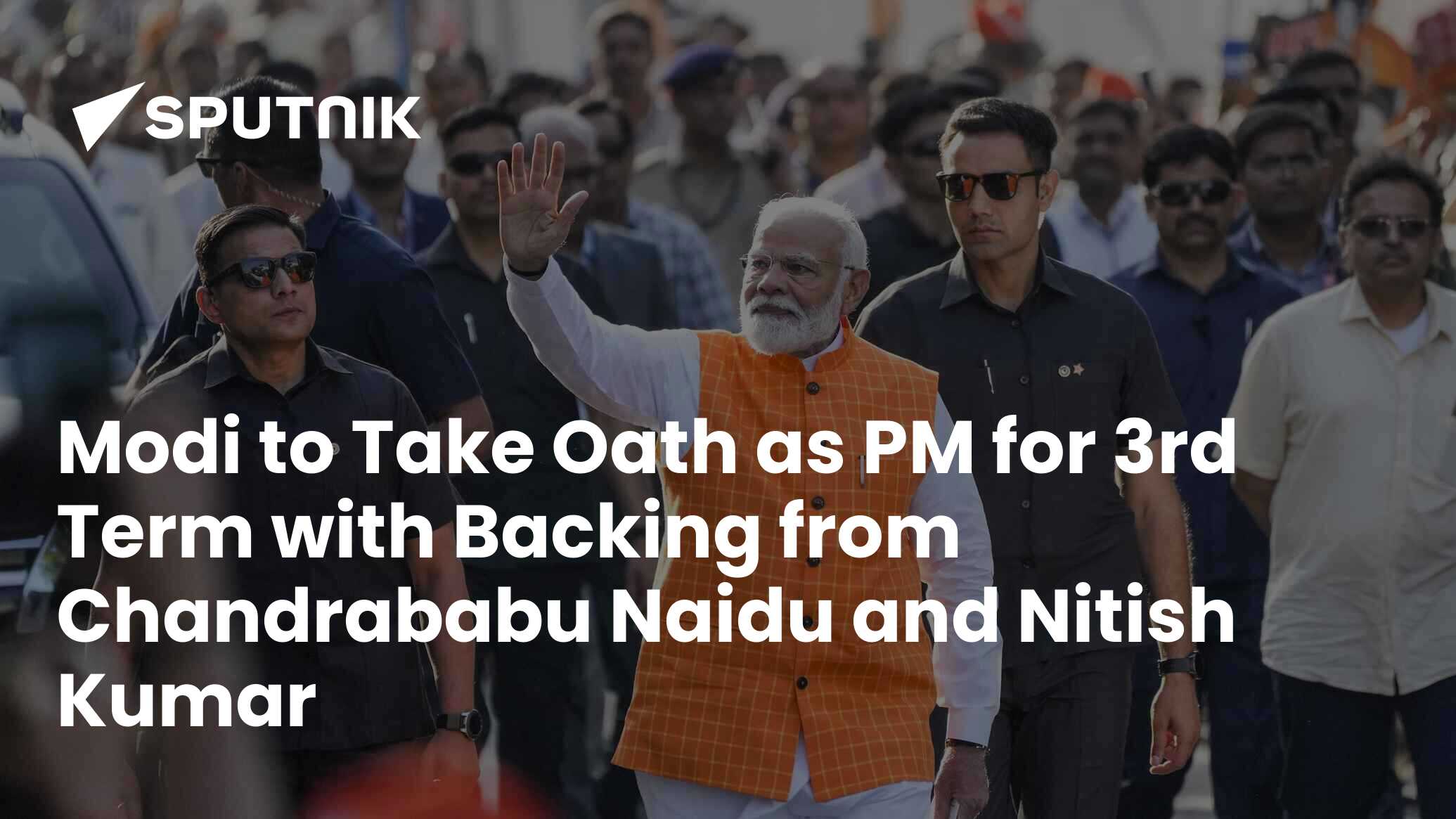 Modi to Take Oath as PM for 3rd Term with Backing from Chandrababu Naidu and Nitish Kumar