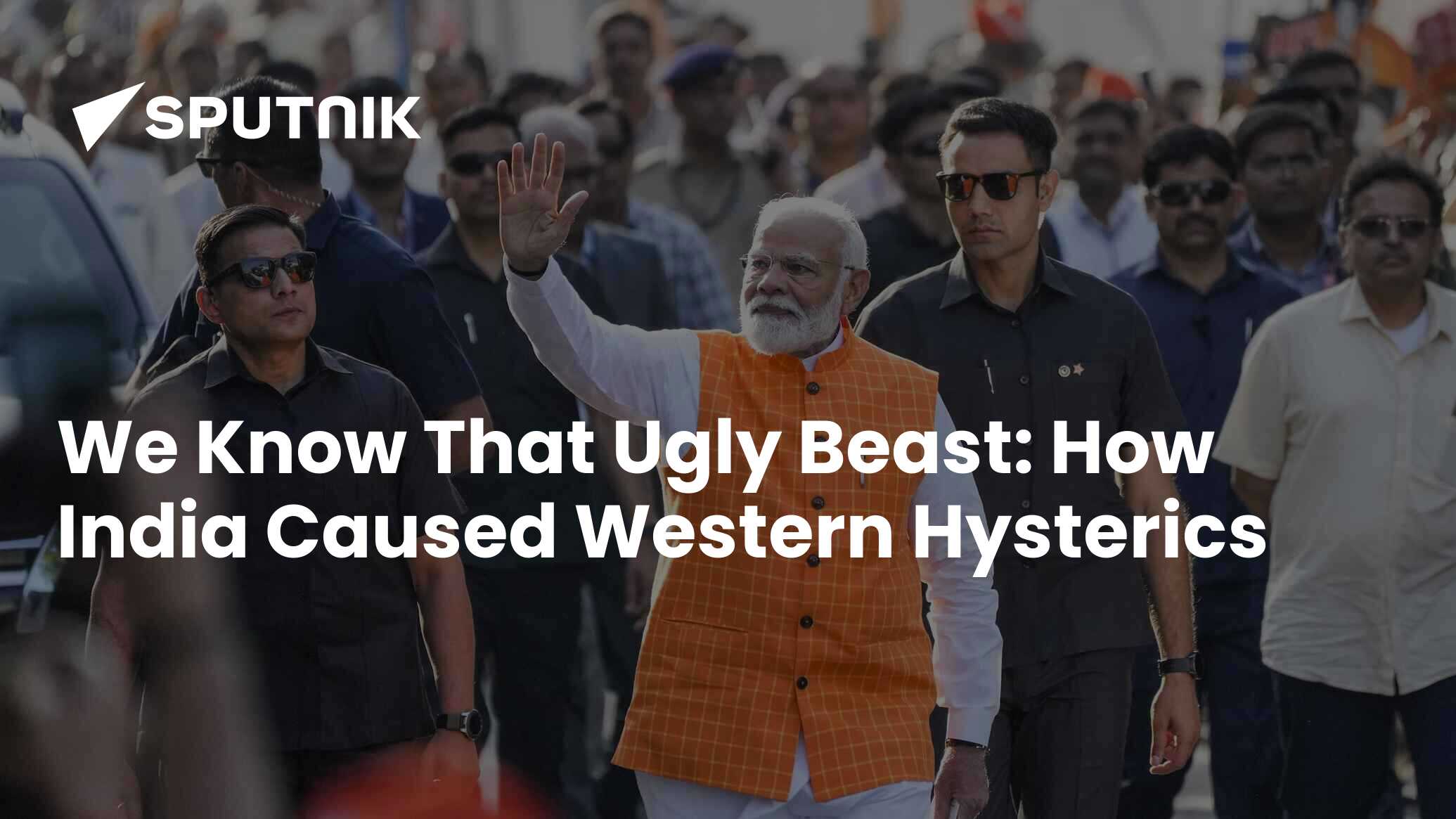 We Know That Ugly Beast: How India Caused Western Hysterics