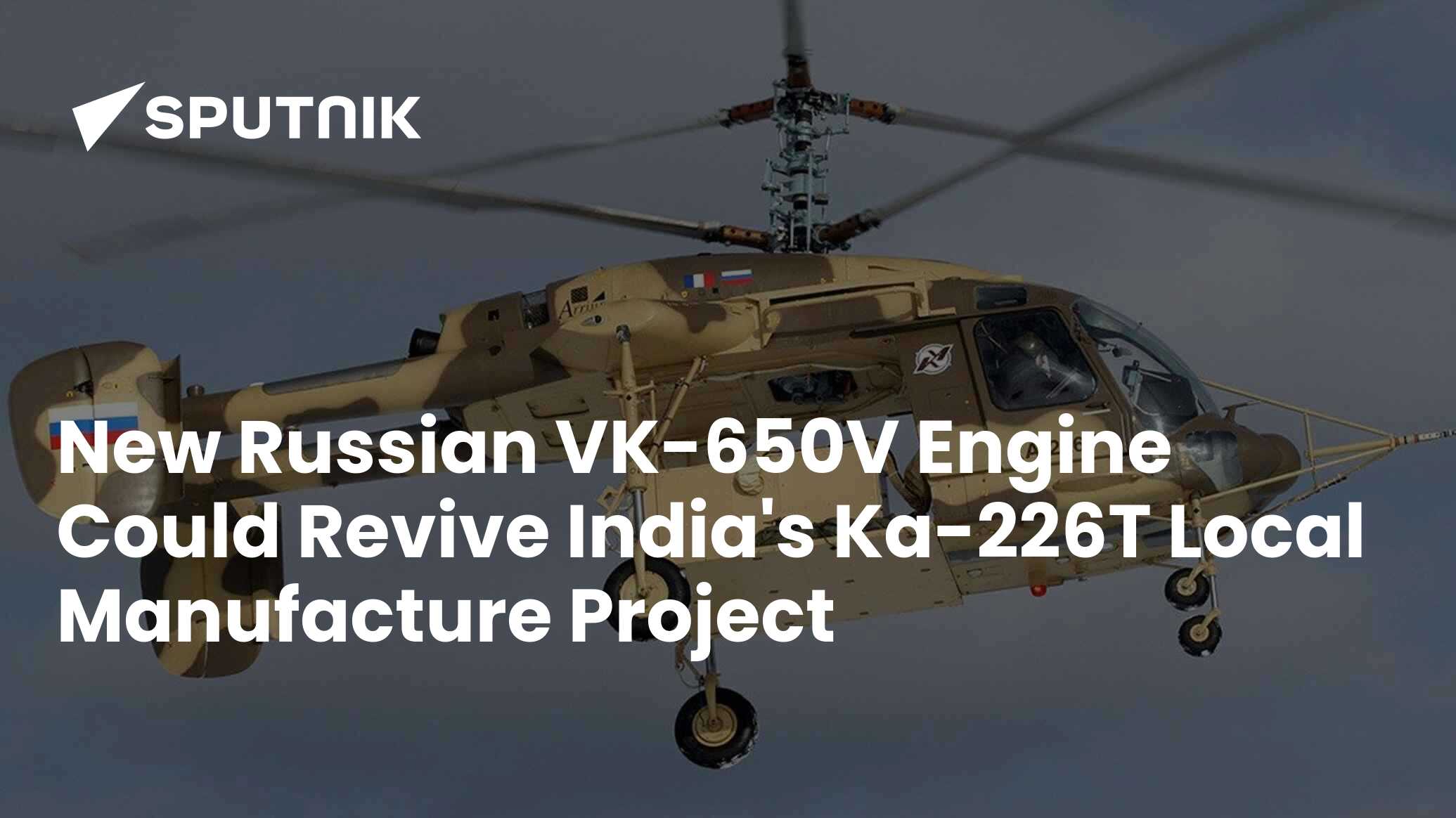 New Russian VK-650V Engine Could Revive India's Ka-226T Local ...