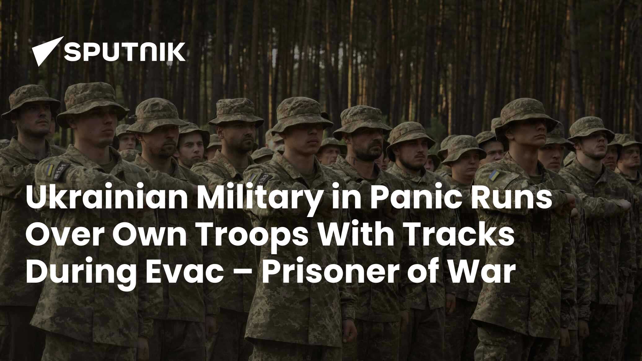 Ukrainian Military in Panic Runs Over Own Troops With Tracks During ...