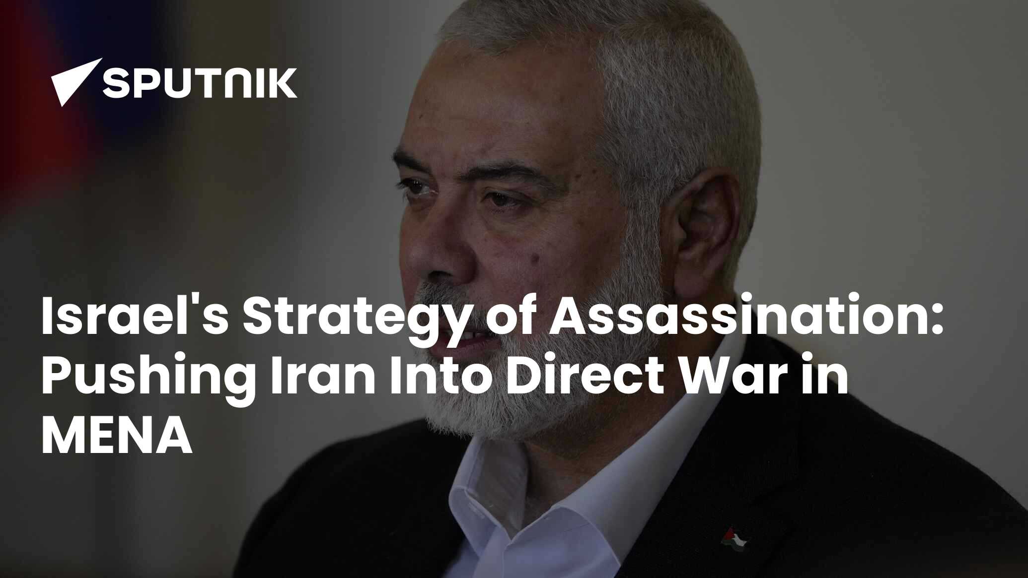 Israel's Strategy of Assassination: Pushing Iran Into Direct War in MENA