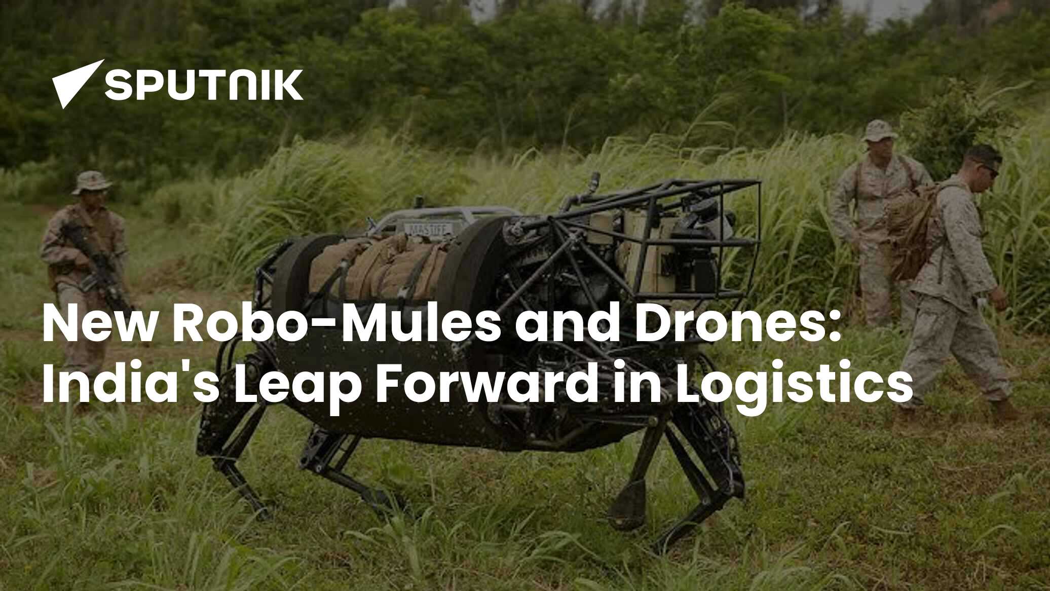 New Robo-Mules and Drones: India's Leap Forward in Logistics