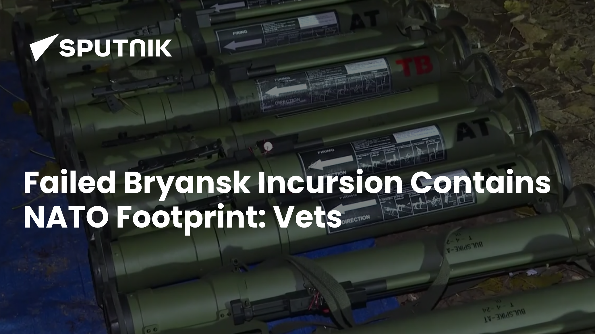Failed Bryansk Incursion Bears a NATO Imprint: Indian Vets