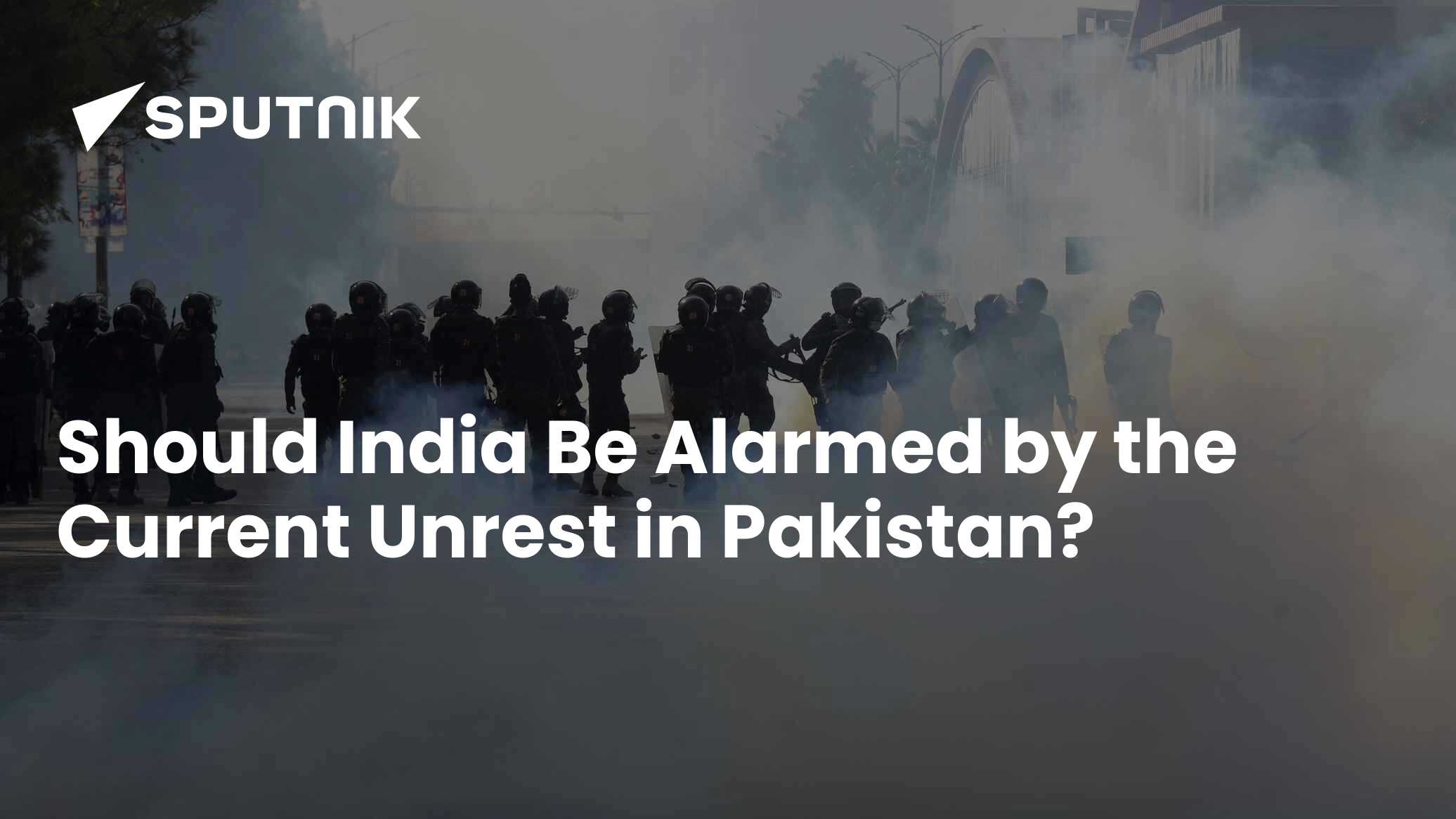 Should India Be Alarmed by the Current Unrest in Pakistan? - 27.11.2024 ...
