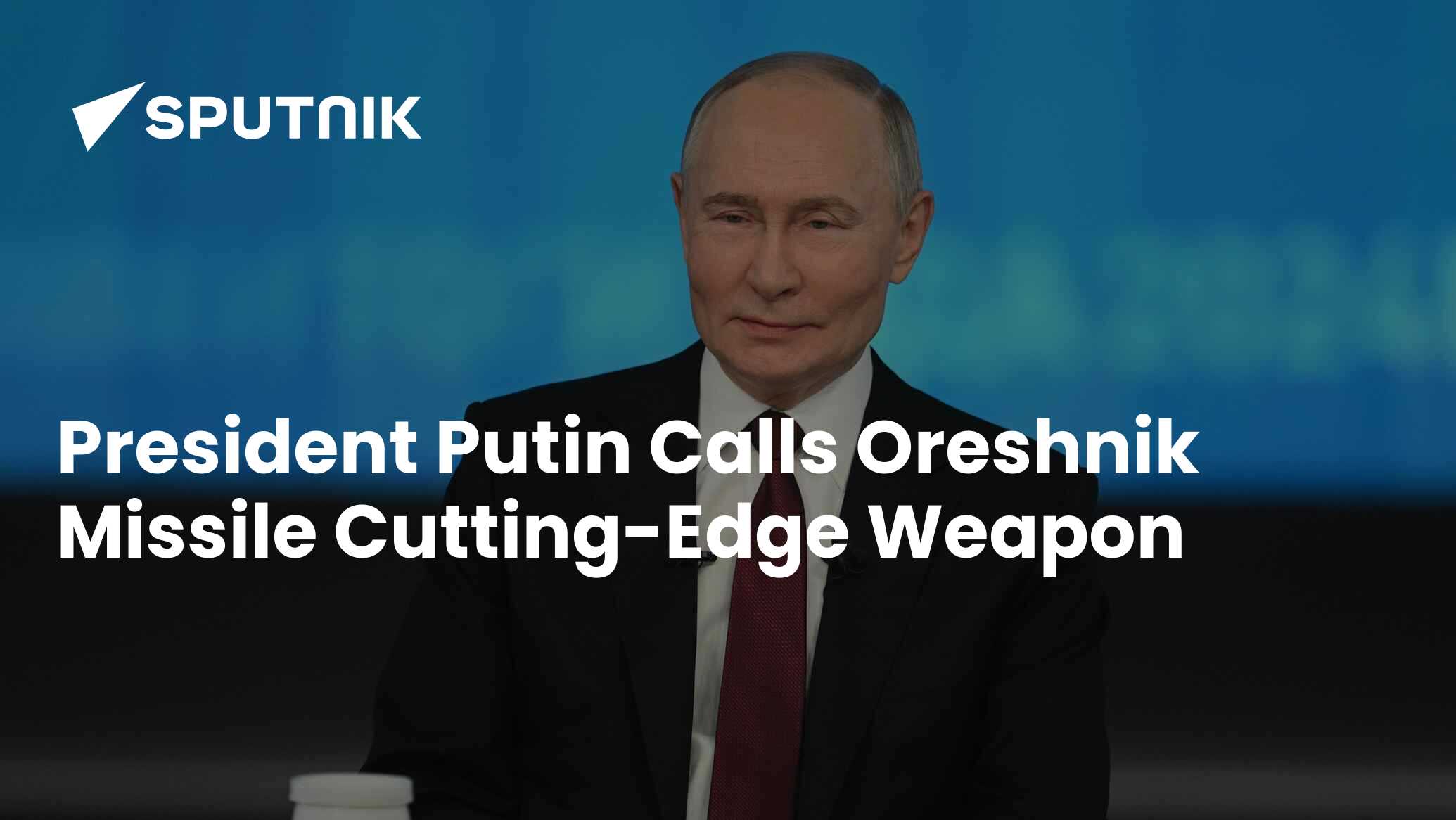 President Putin Calls Oreshnik Missile Cutting-Edge Weapon - 19.12.2024 ...
