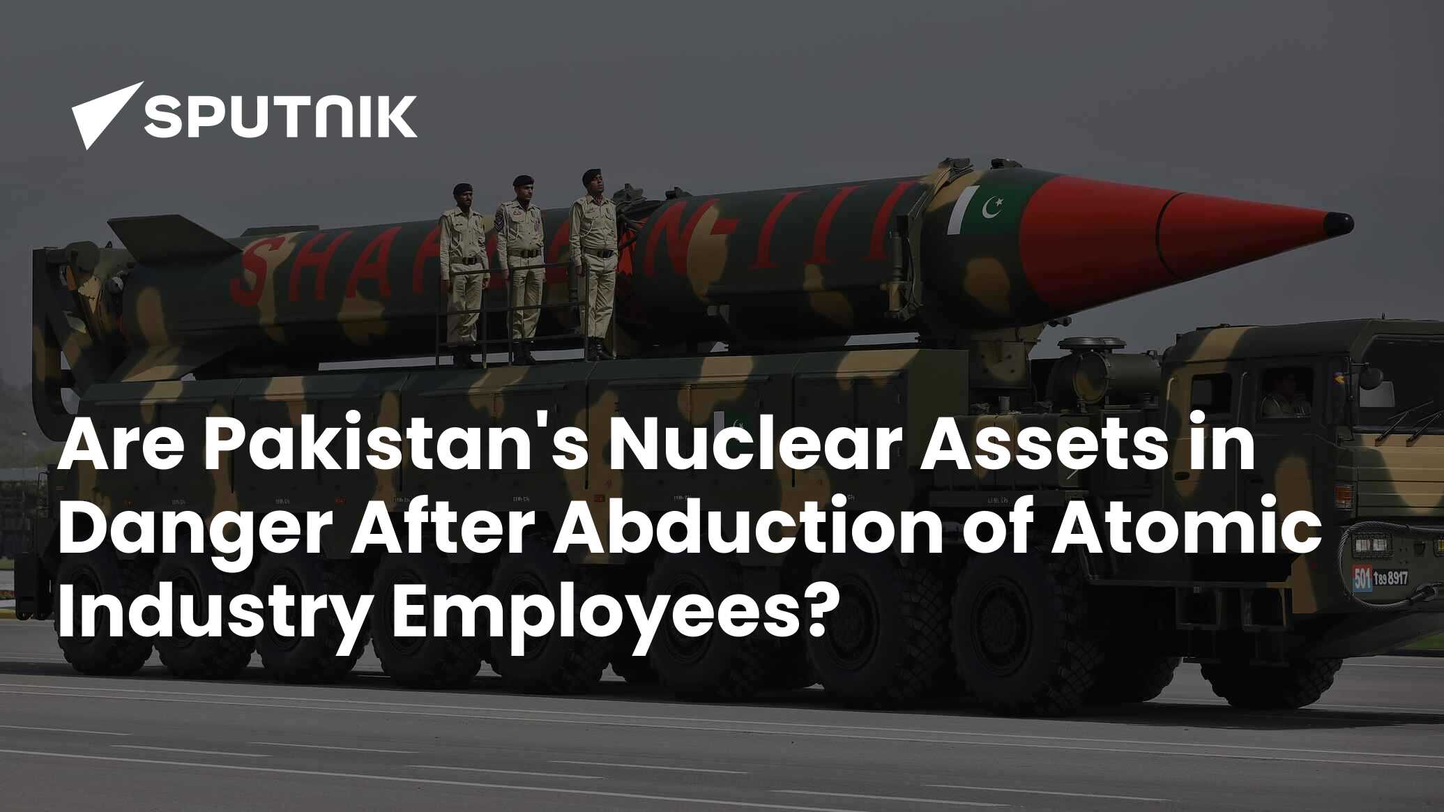Are Pakistan's Nuclear Assets in Danger After Abduction of Atomic ...