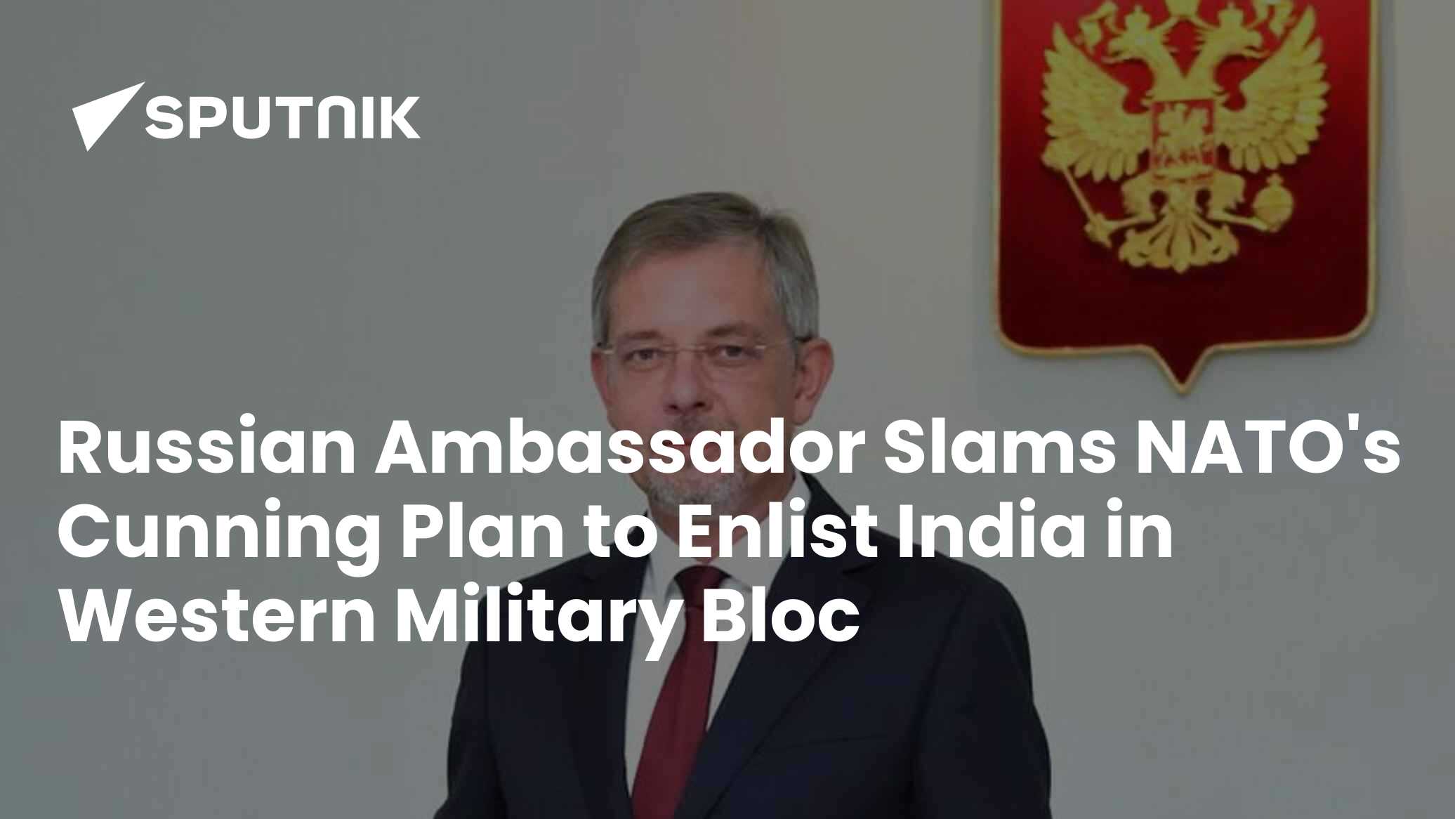 Russia Slams NATO's Cunning Plan to Enlist India in Western Military Bloc