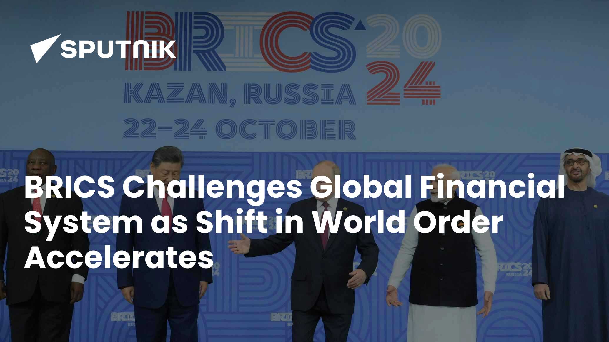 BRICS Challenges Global Financial System as Shift in World Order ...