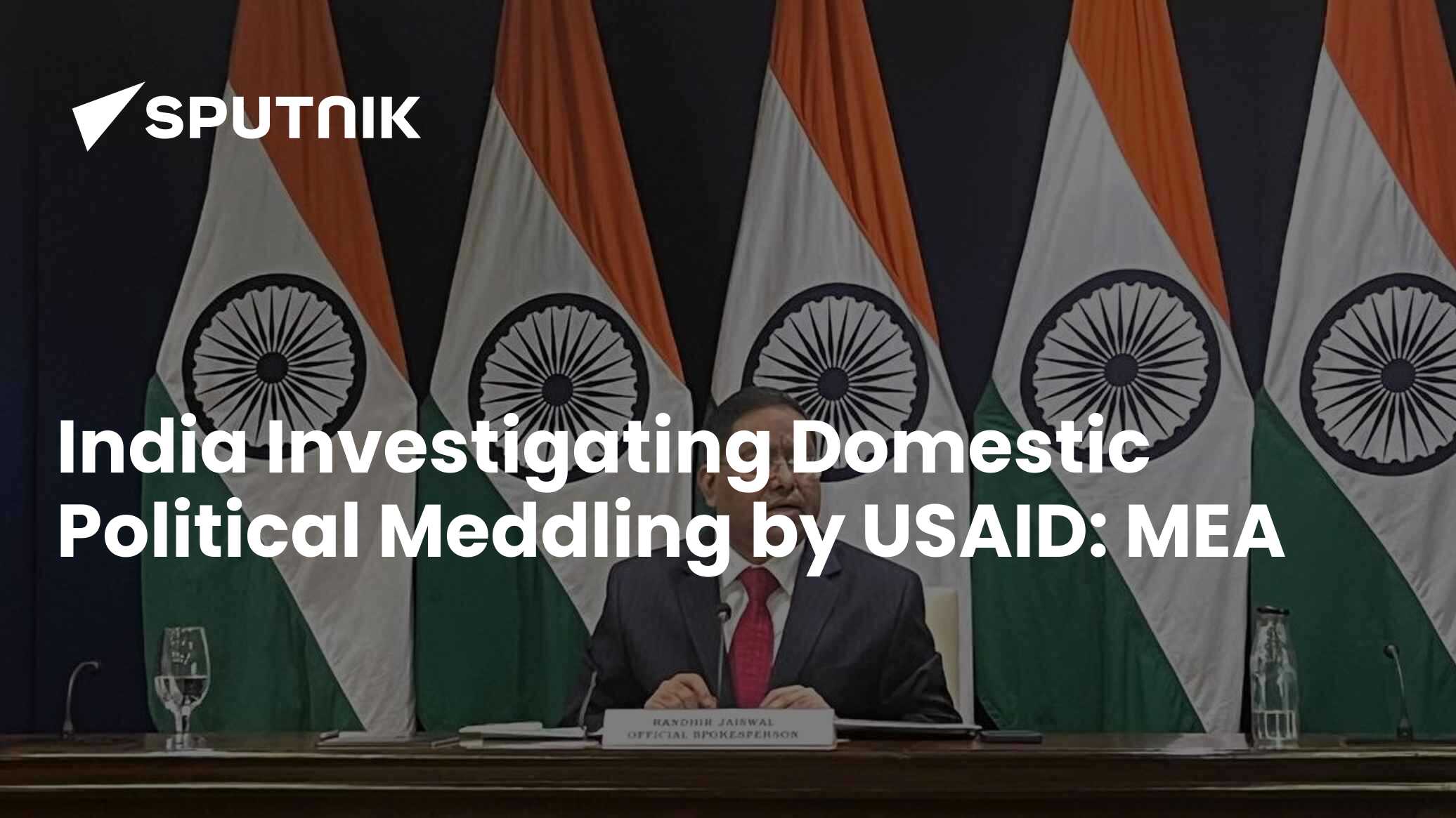 India Looking into USAID's Political Interference in Internal Affairs: MEA