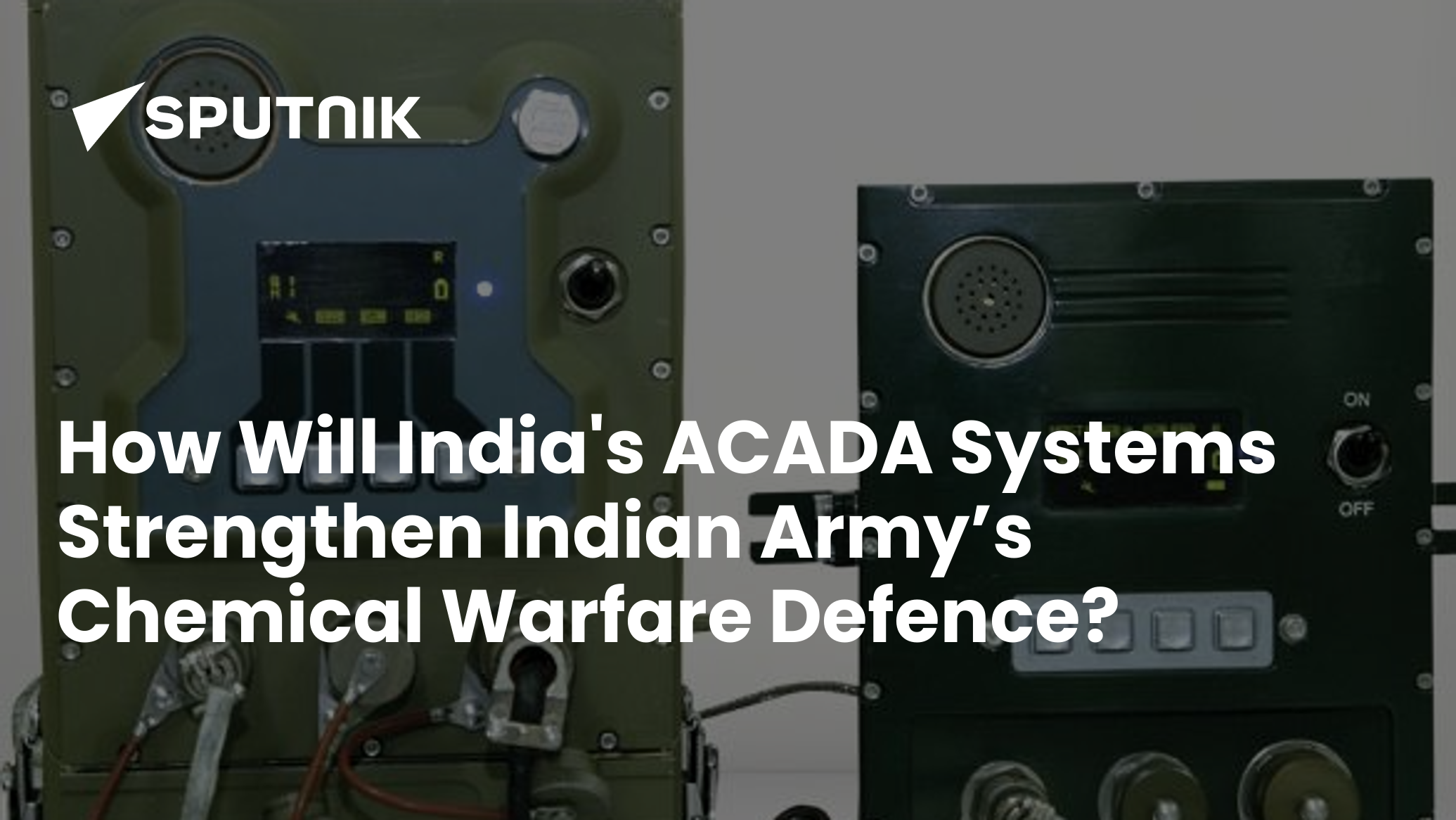 How Will India's ACADA Systems Strengthen Indian Army’s Chemical ...