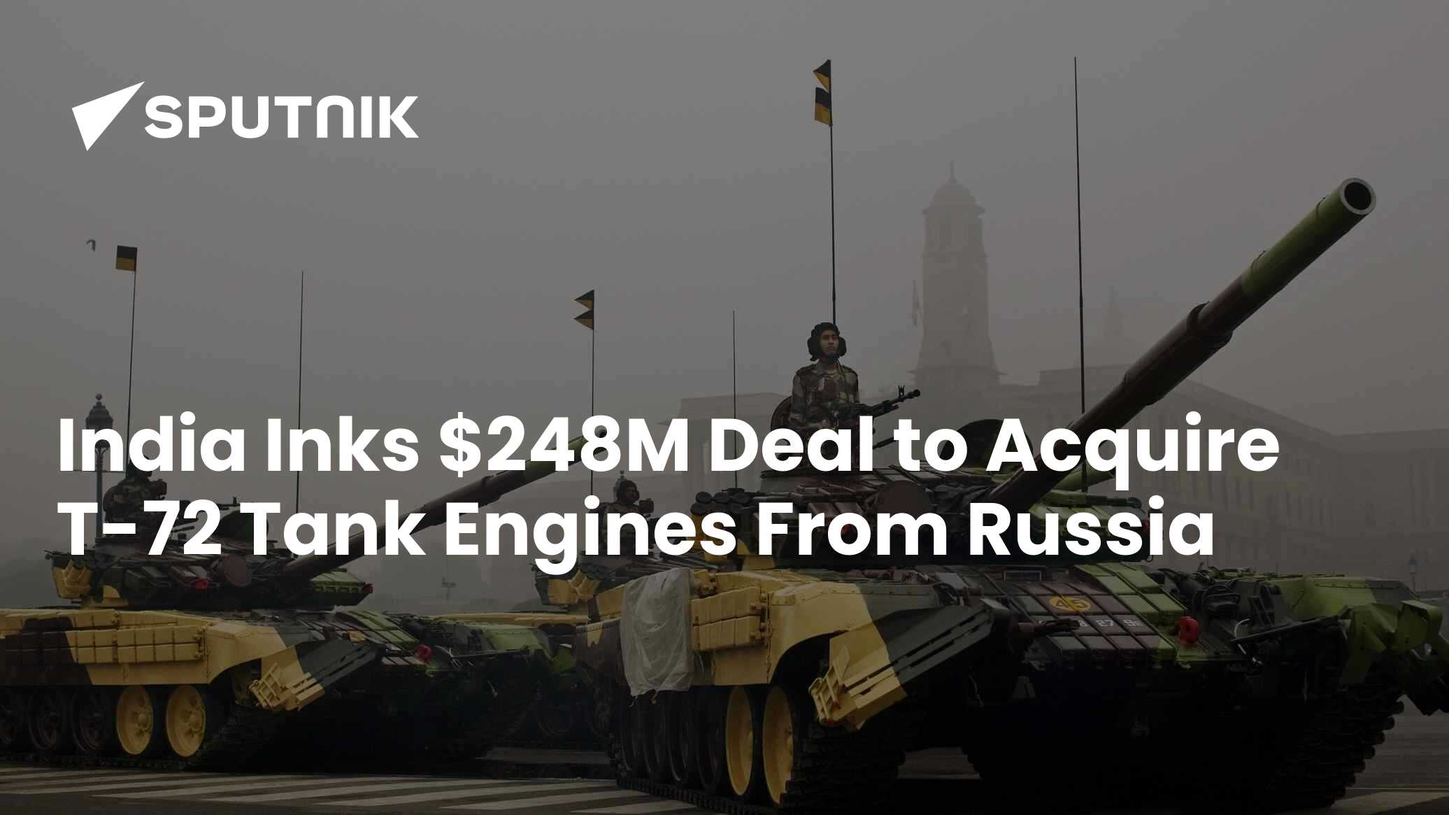 India Inks $248M Deal to Acquire T-72 Tank Engines From Russia - 07.03. ...