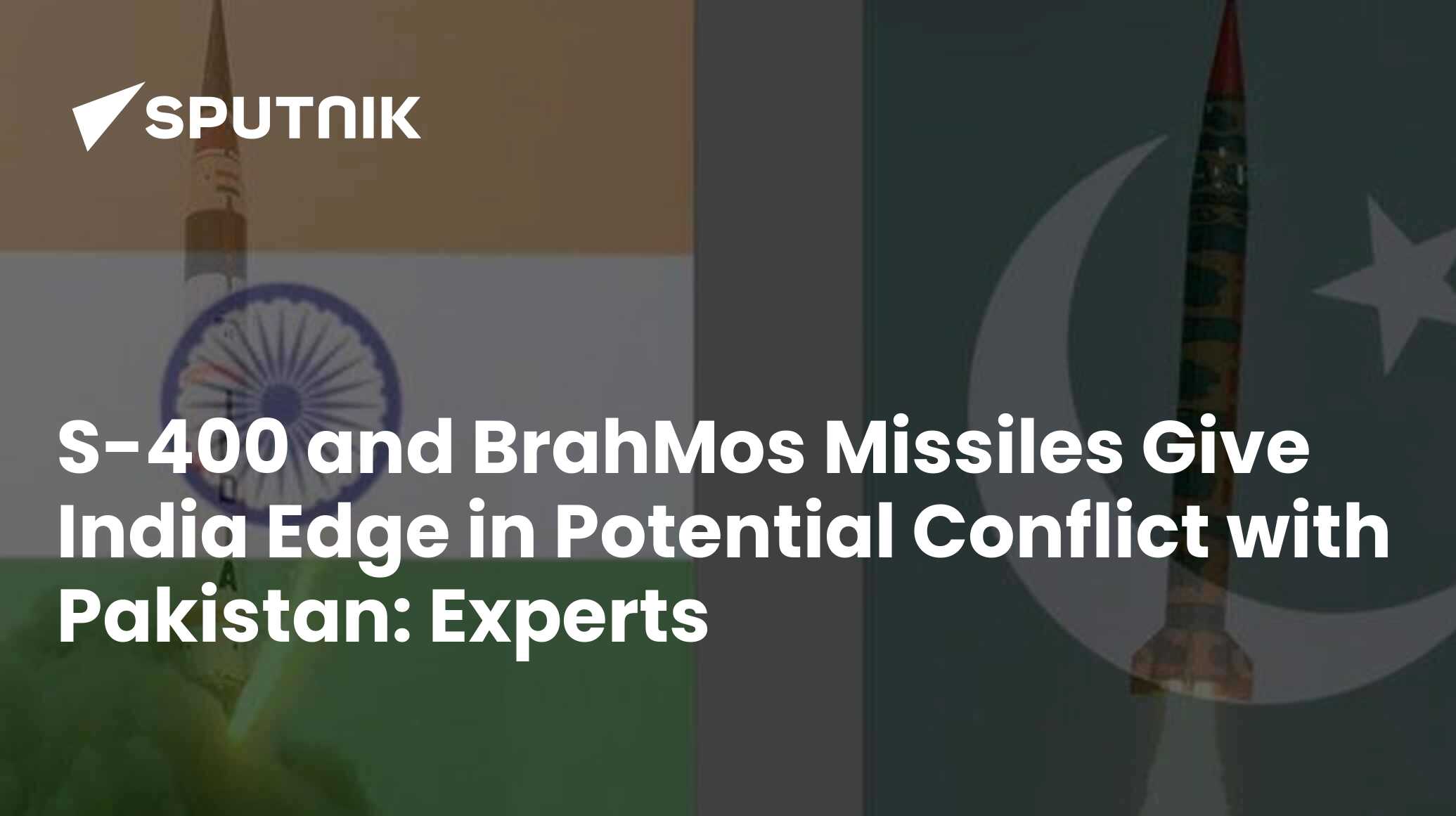 S-400 and BrahMos Missiles Give India Edge in Potential Conflict with ...
