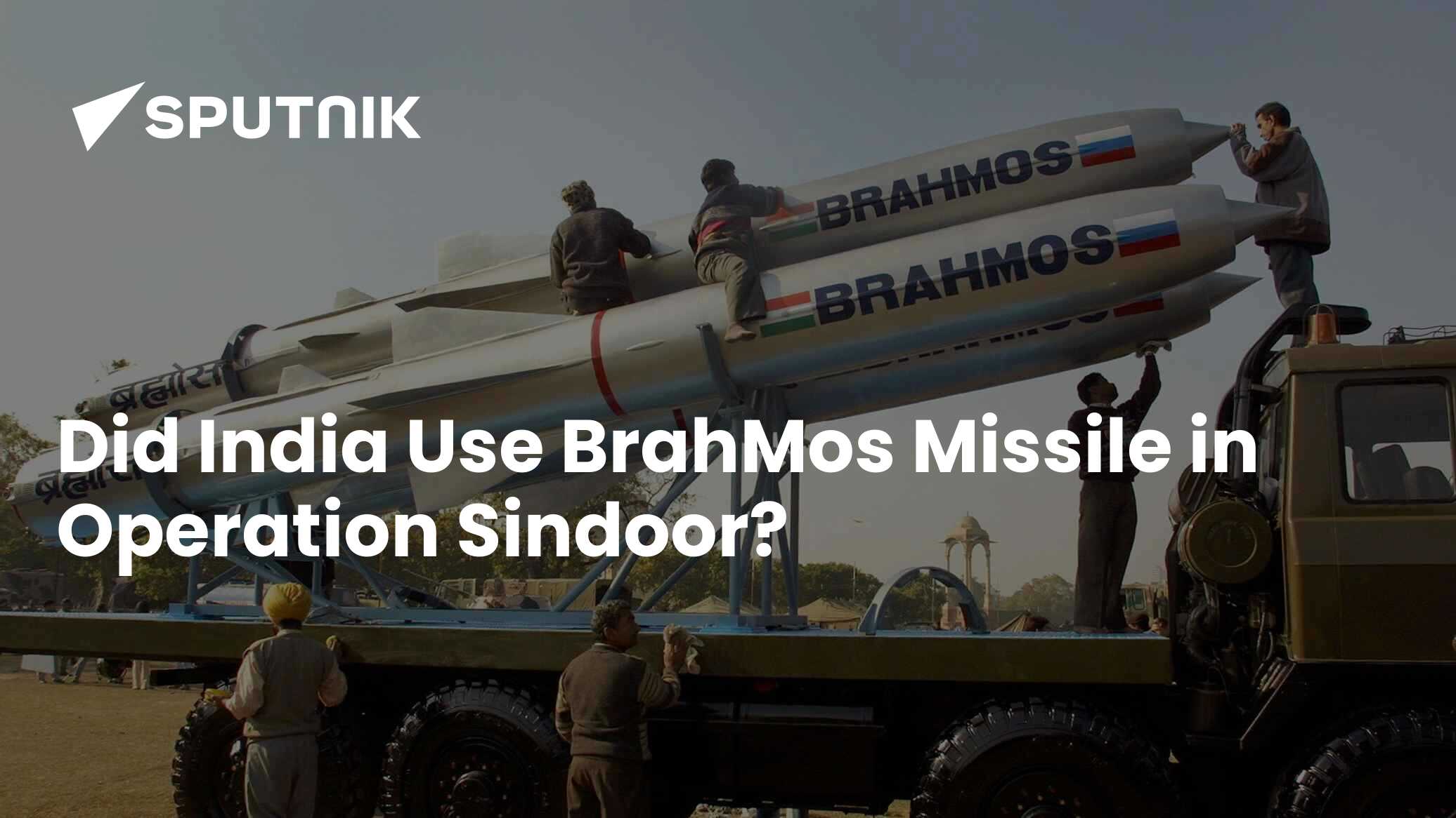 Did India Use BrahMos Missile in Operation Sindoor?