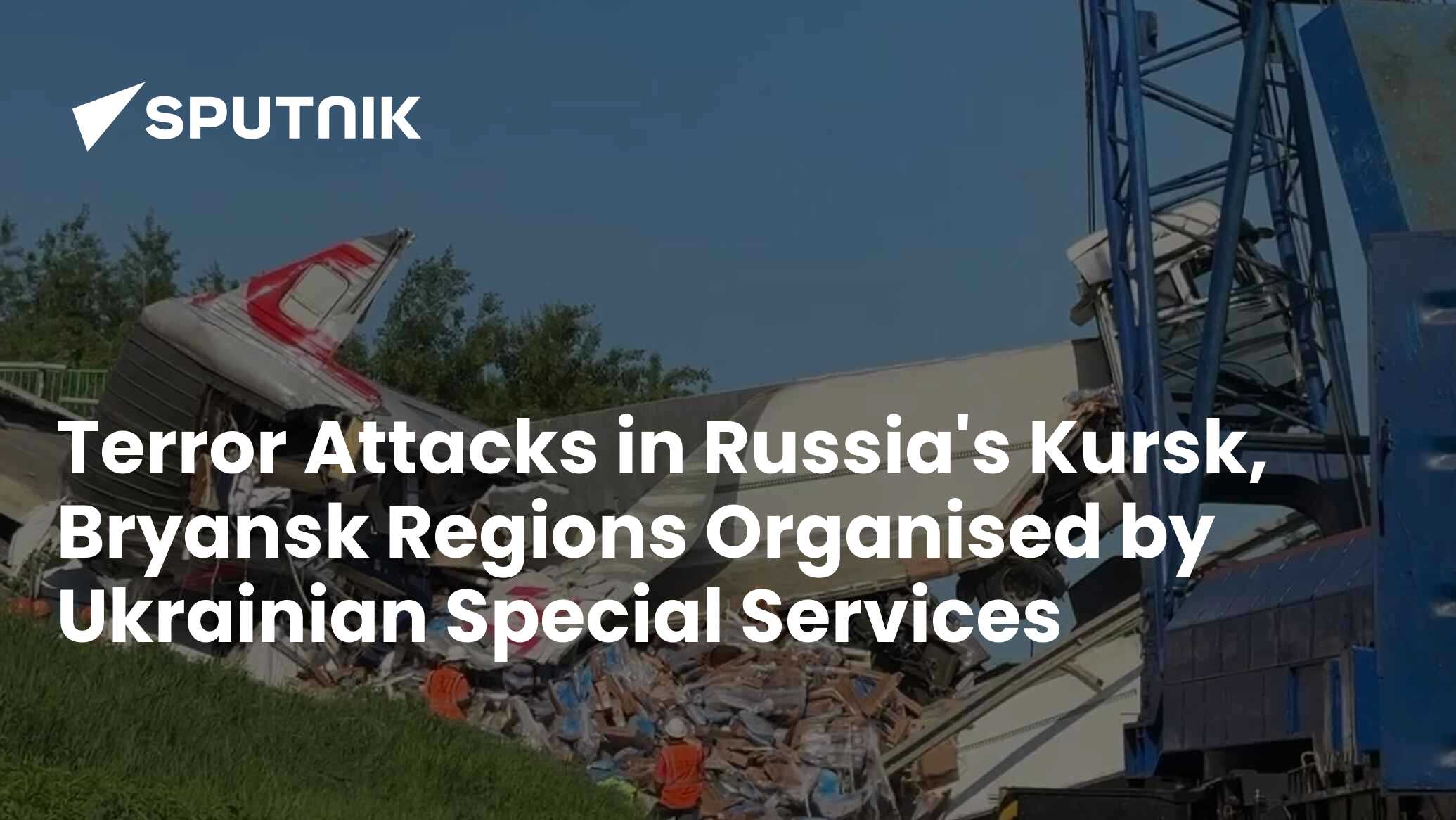 Terror Attacks in Russia's Kursk, Bryansk Regions Organised by Ukrainian Special Services - 04. ...
