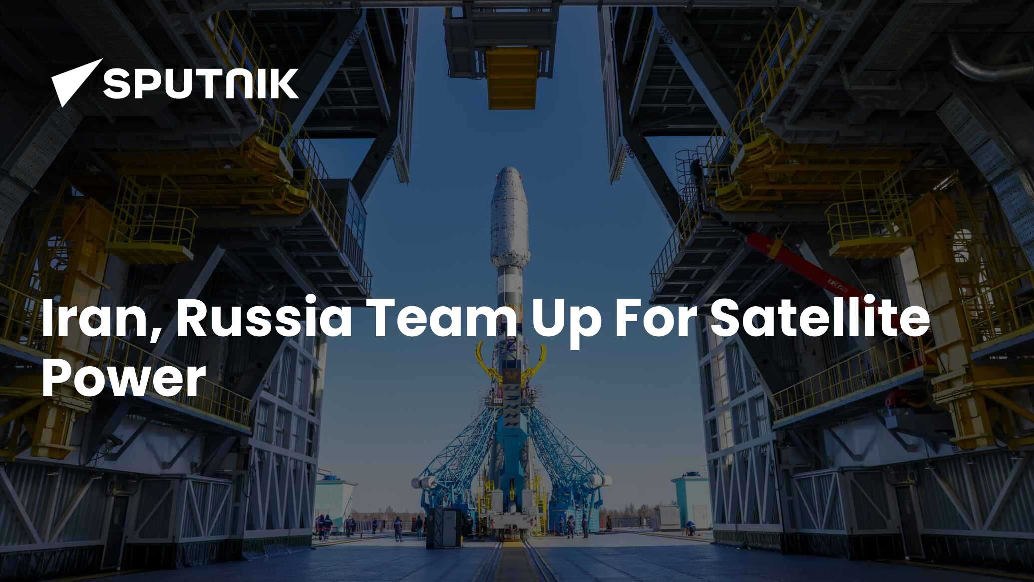 Iran, Russia Team Up For Satellite Power - 07.06.2025, Sputnik India