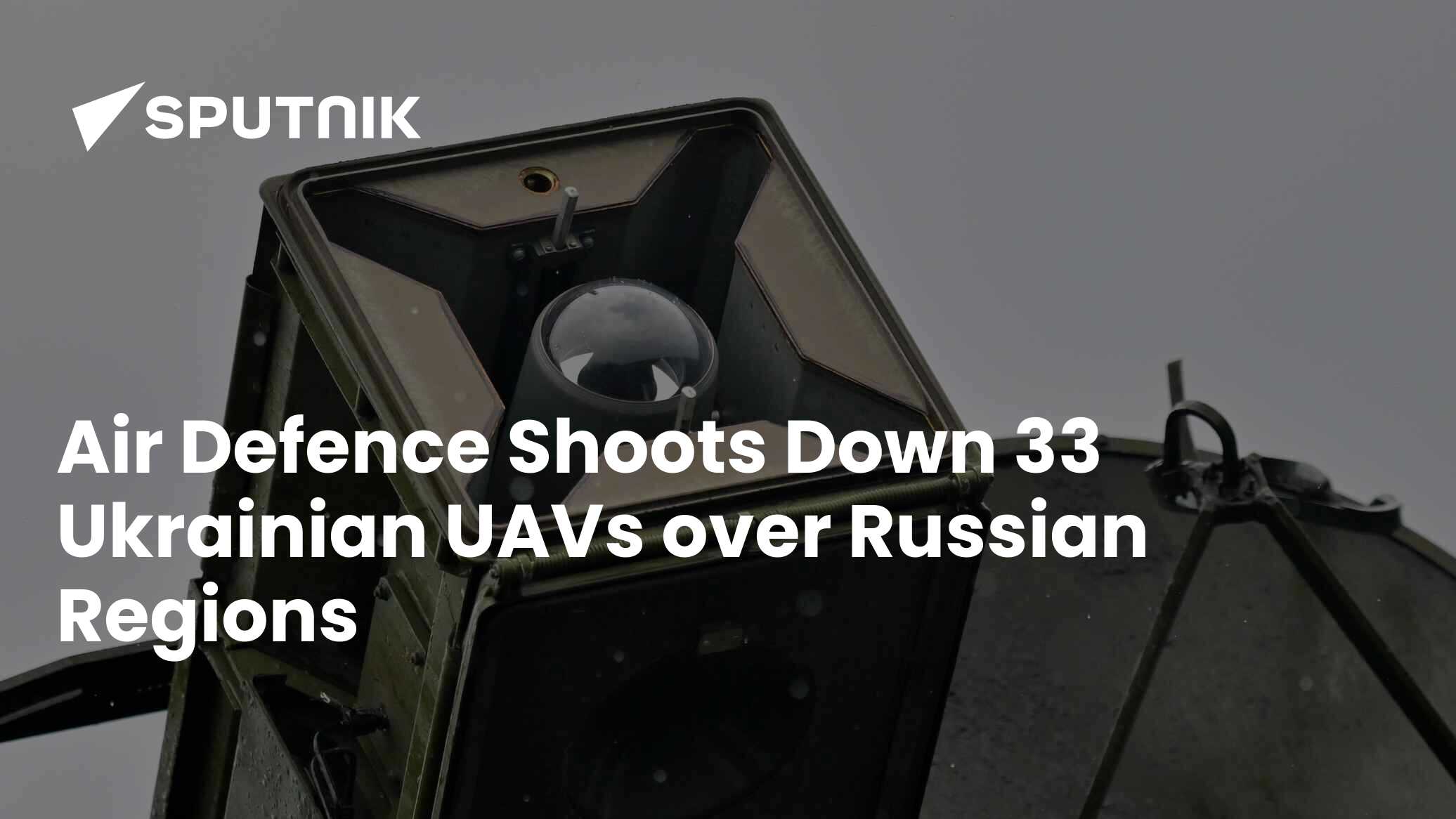 Air Defence Shoots Down 33 Ukrainian UAVs over Russian Regions - 23.07. ...