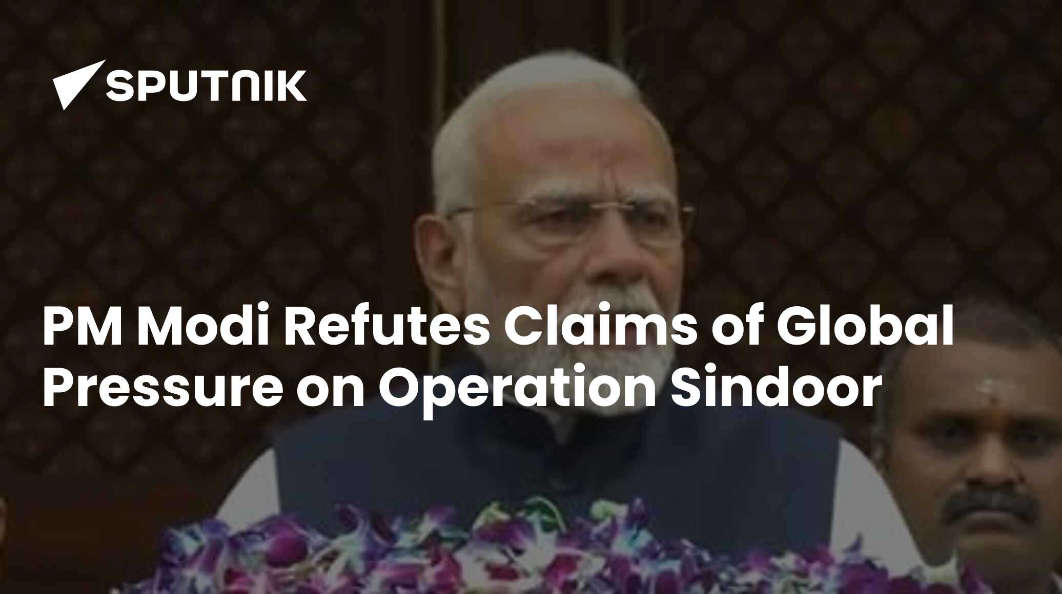 PM Modi Refutes Claims of Global Pressure on Operation Sindoor - 29.07. ...