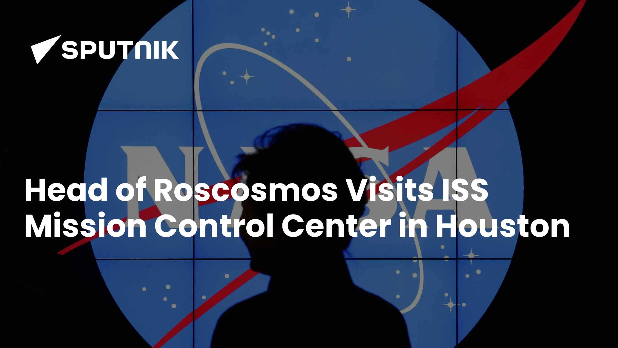 Head of Roscosmos Visits ISS Mission Control Center in Houston - 30.07. ...