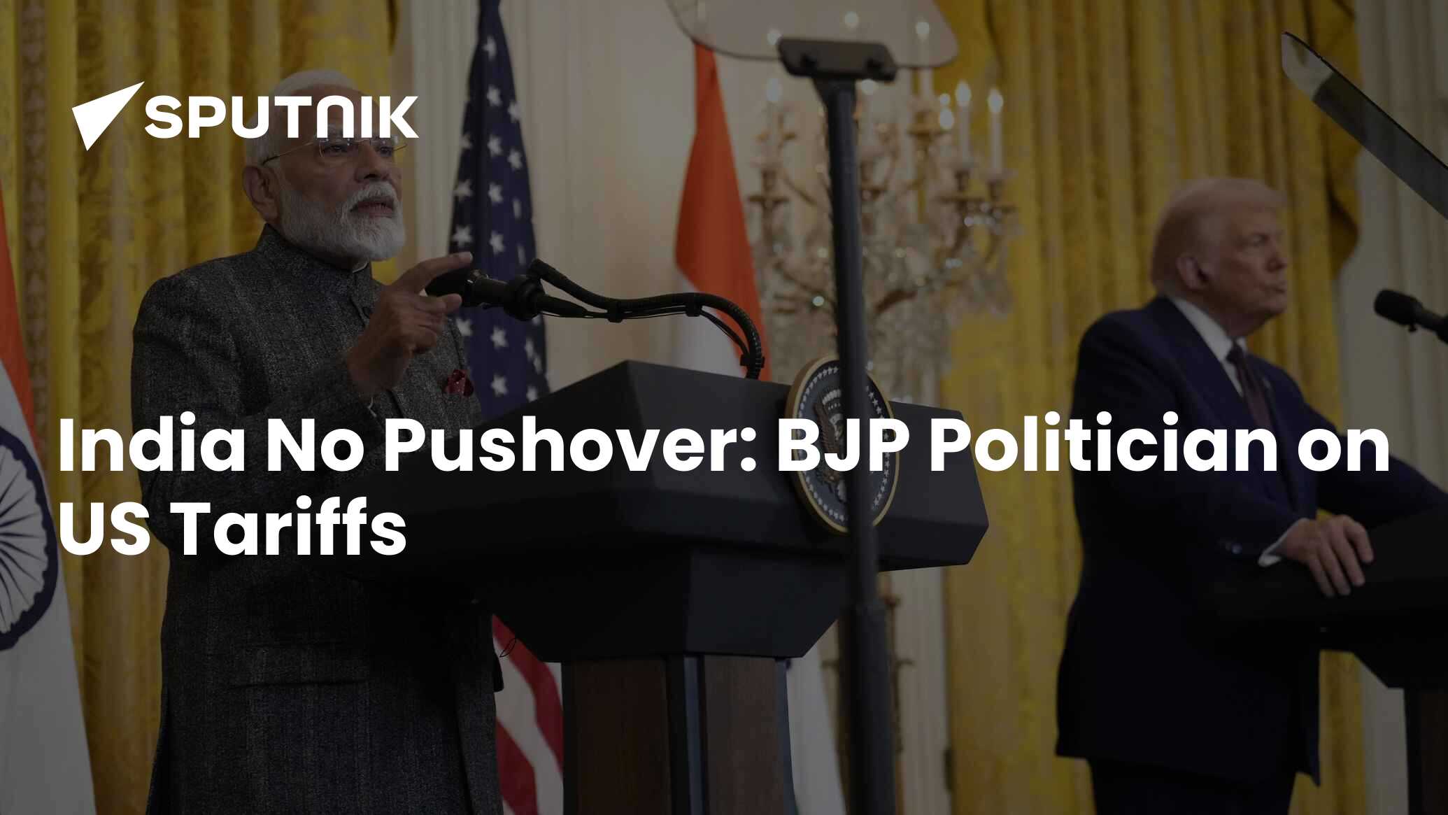 India No Pushover: BJP Politician on US Tariffs - 30.07.2025, Sputnik India