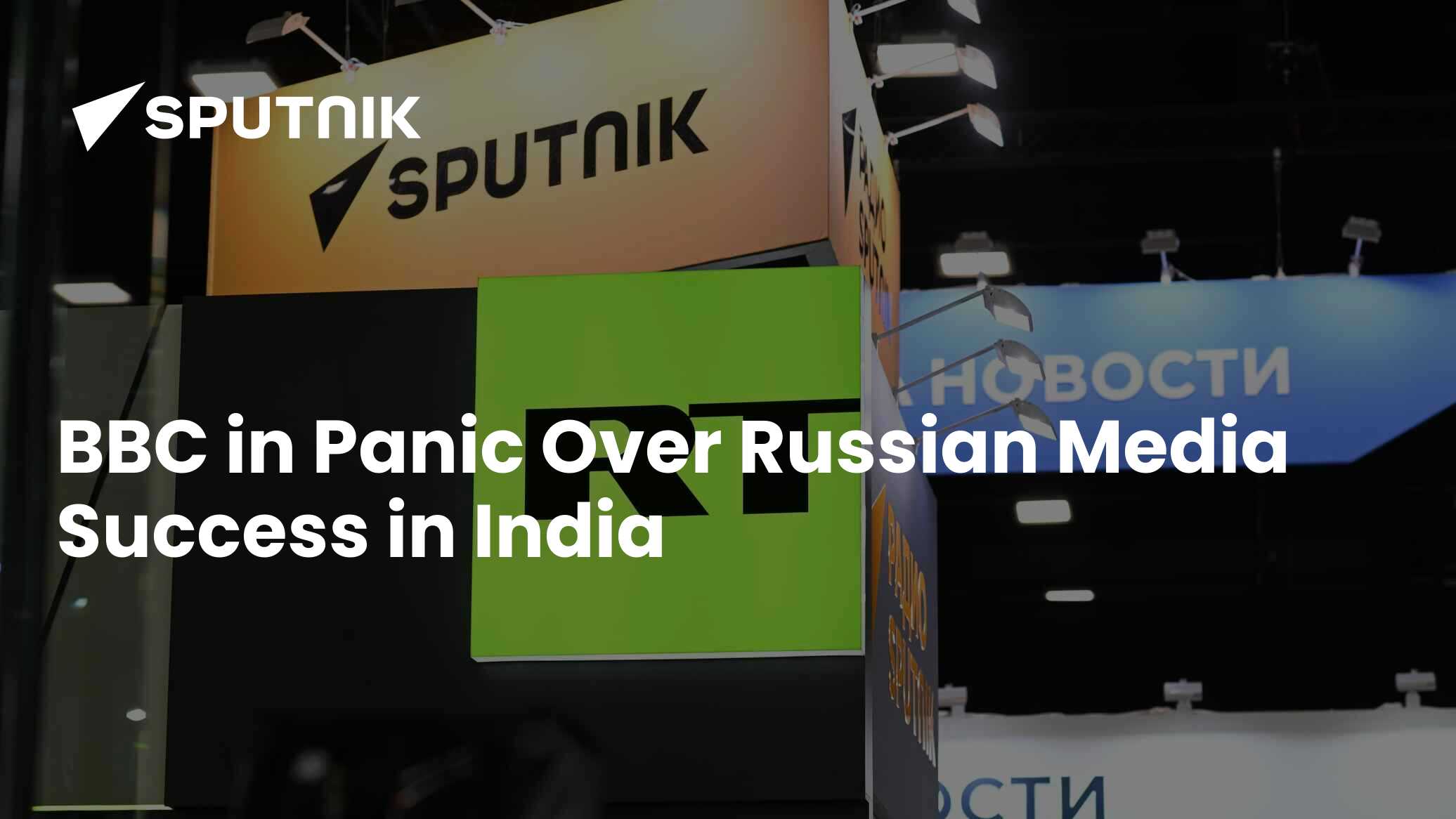 BBC in Panic Over Russian Media Success in India - 11.08.2025, Sputnik ...