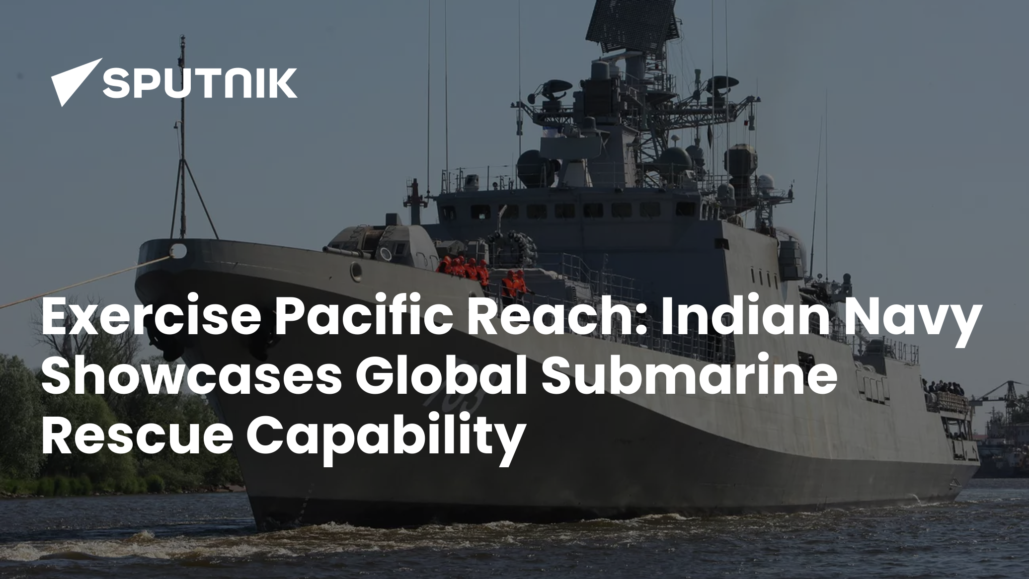 Exercise Pacific Reach: Indian Navy Showcases Global Submarine Rescue ...
