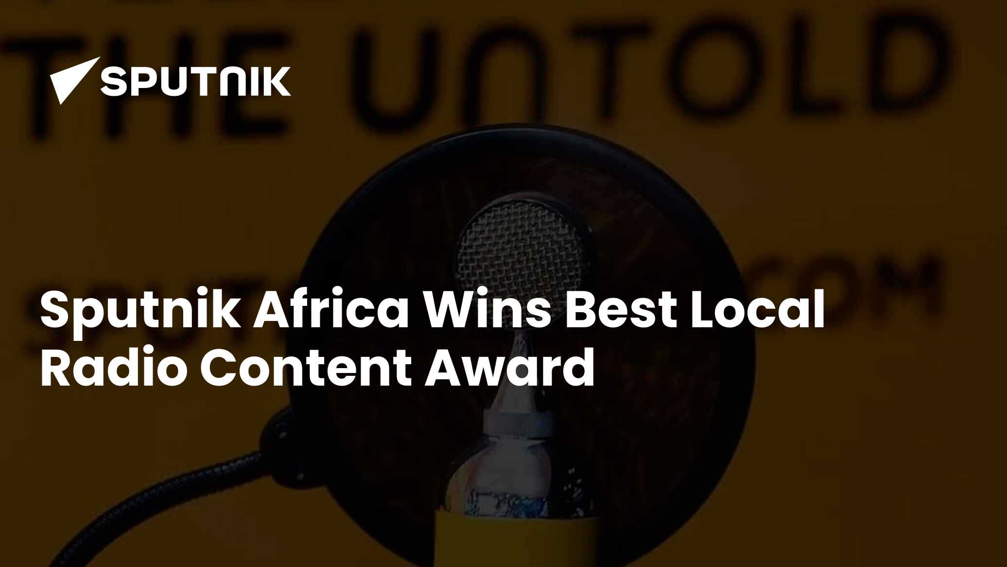 Sputnik Africa Wins Best Local Radio Content Award - 30.10.2025 ...